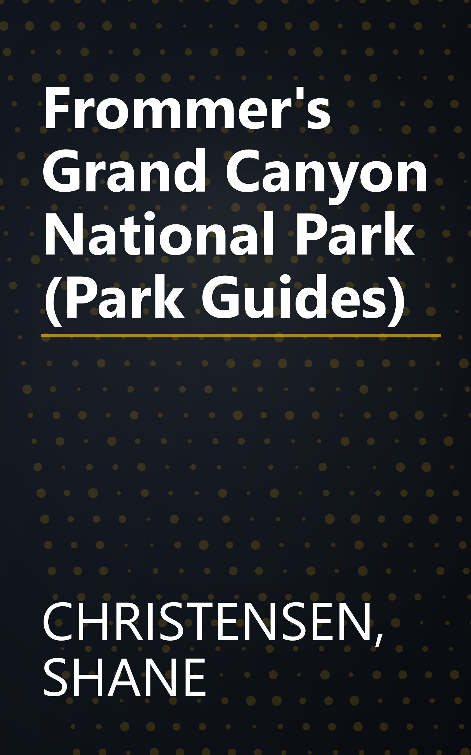 Frommer's Grand Canyon National Park (Park Guides) book cover