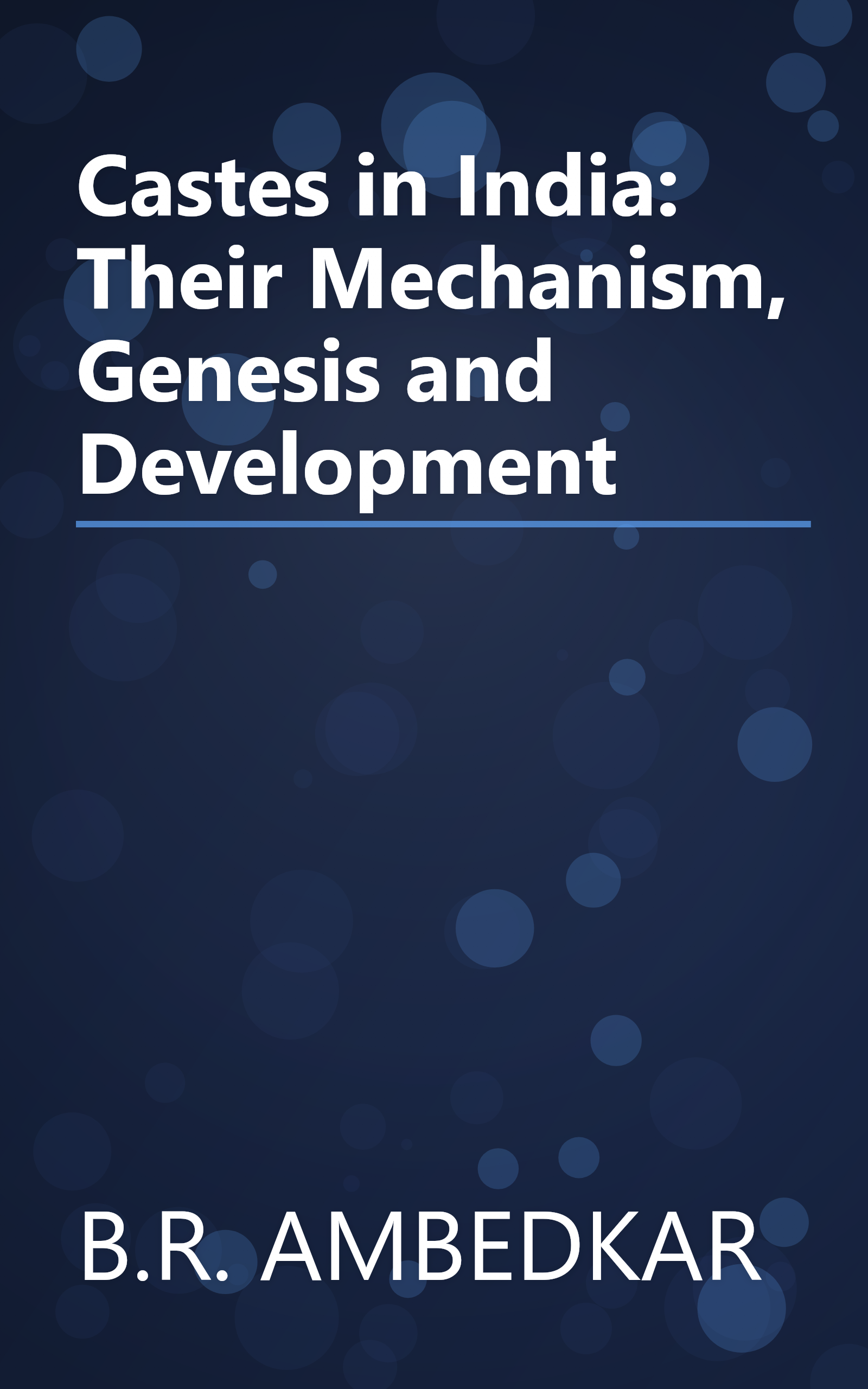 Castes in India: Their Mechanism, Genesis and Development book cover