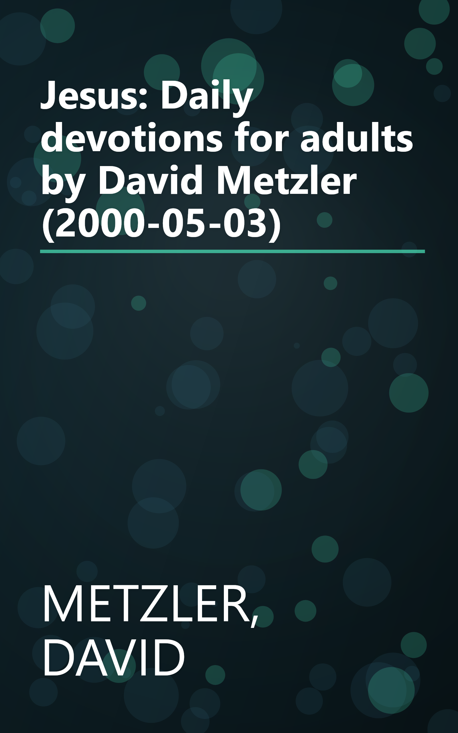 Jesus: Daily devotions for adults by David Metzler (2000-05-03) book cover