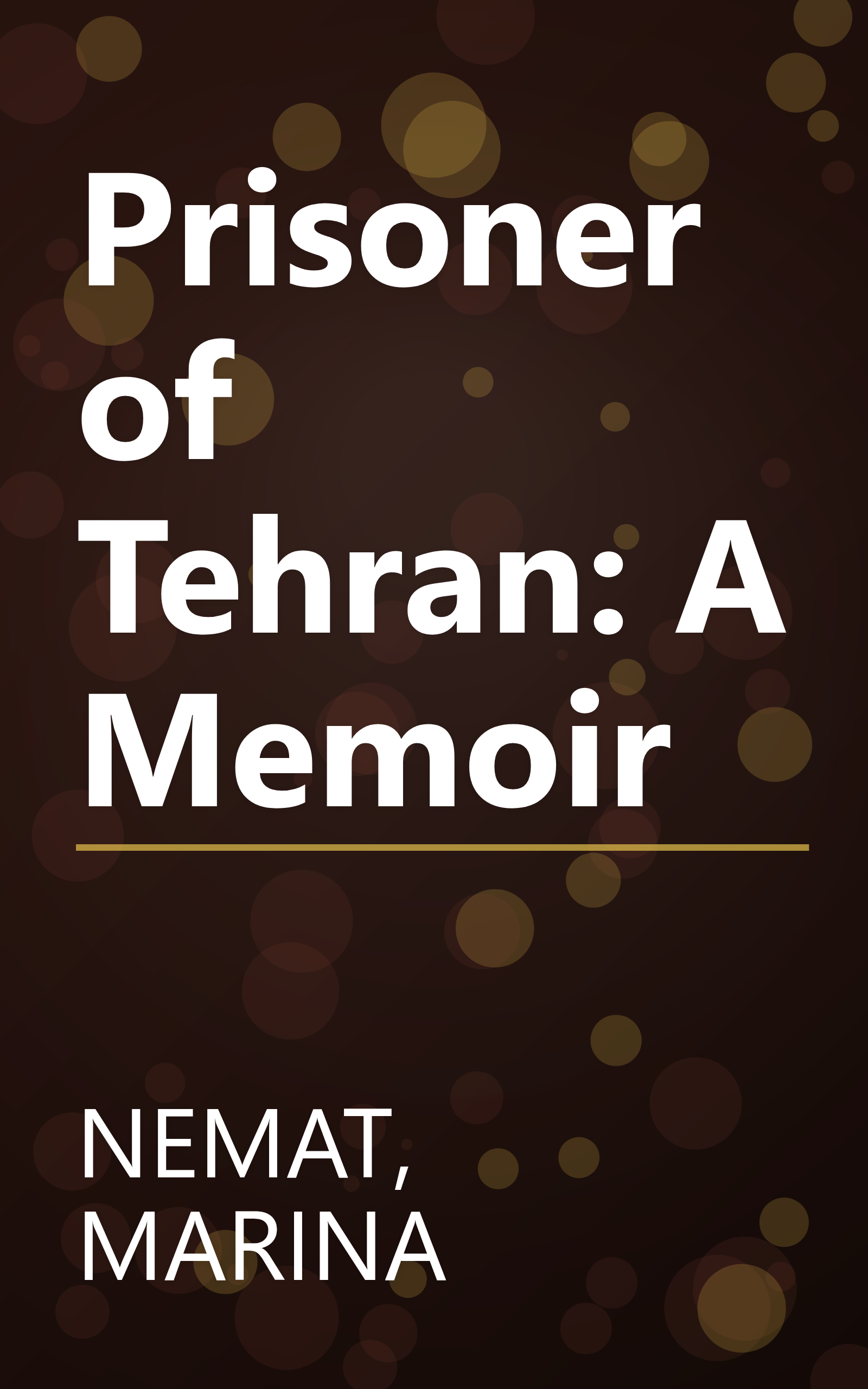 Prisoner of Tehran: A Memoir book cover