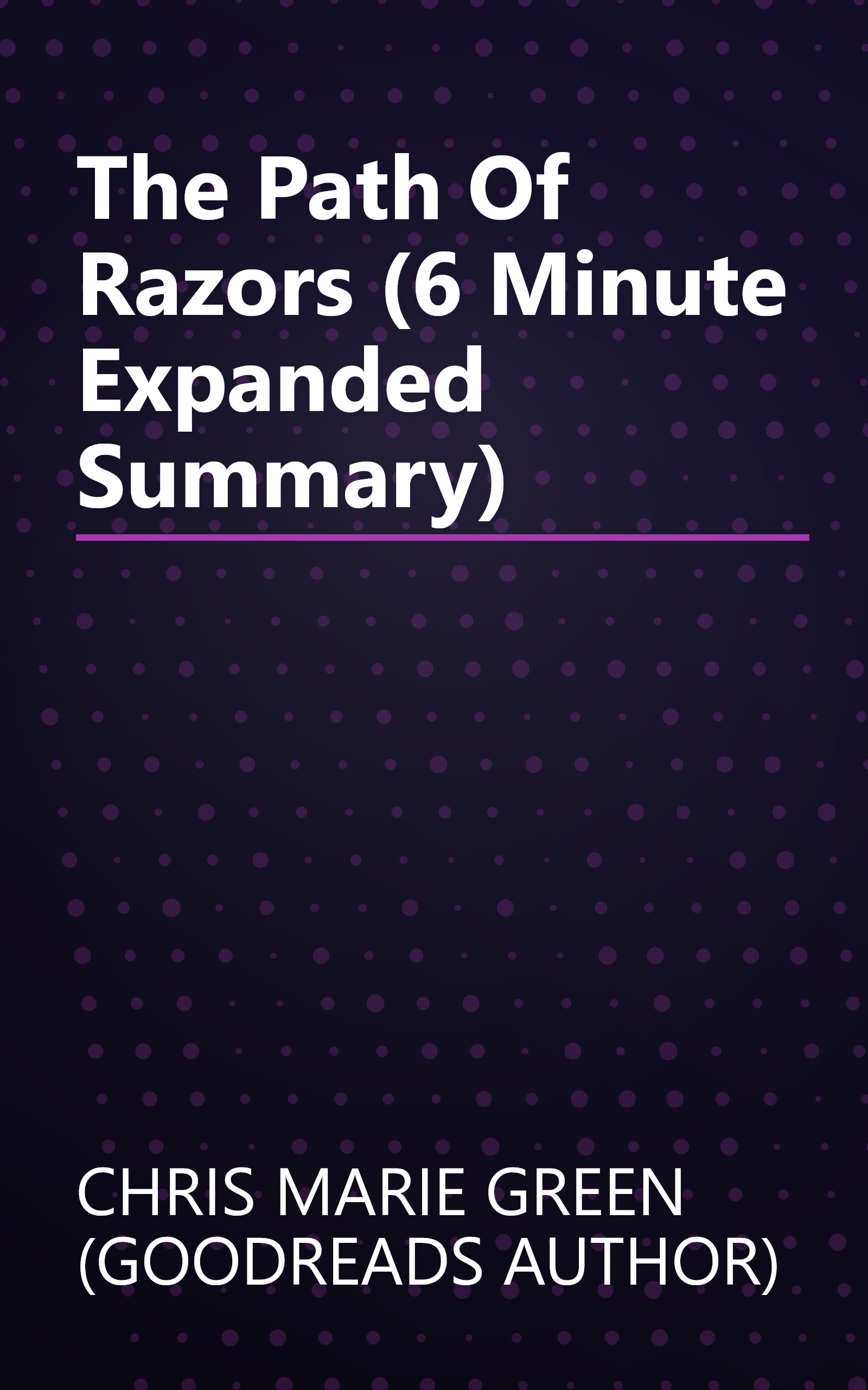 The Path Of Razors (6 Minute   Expanded Summary) book cover