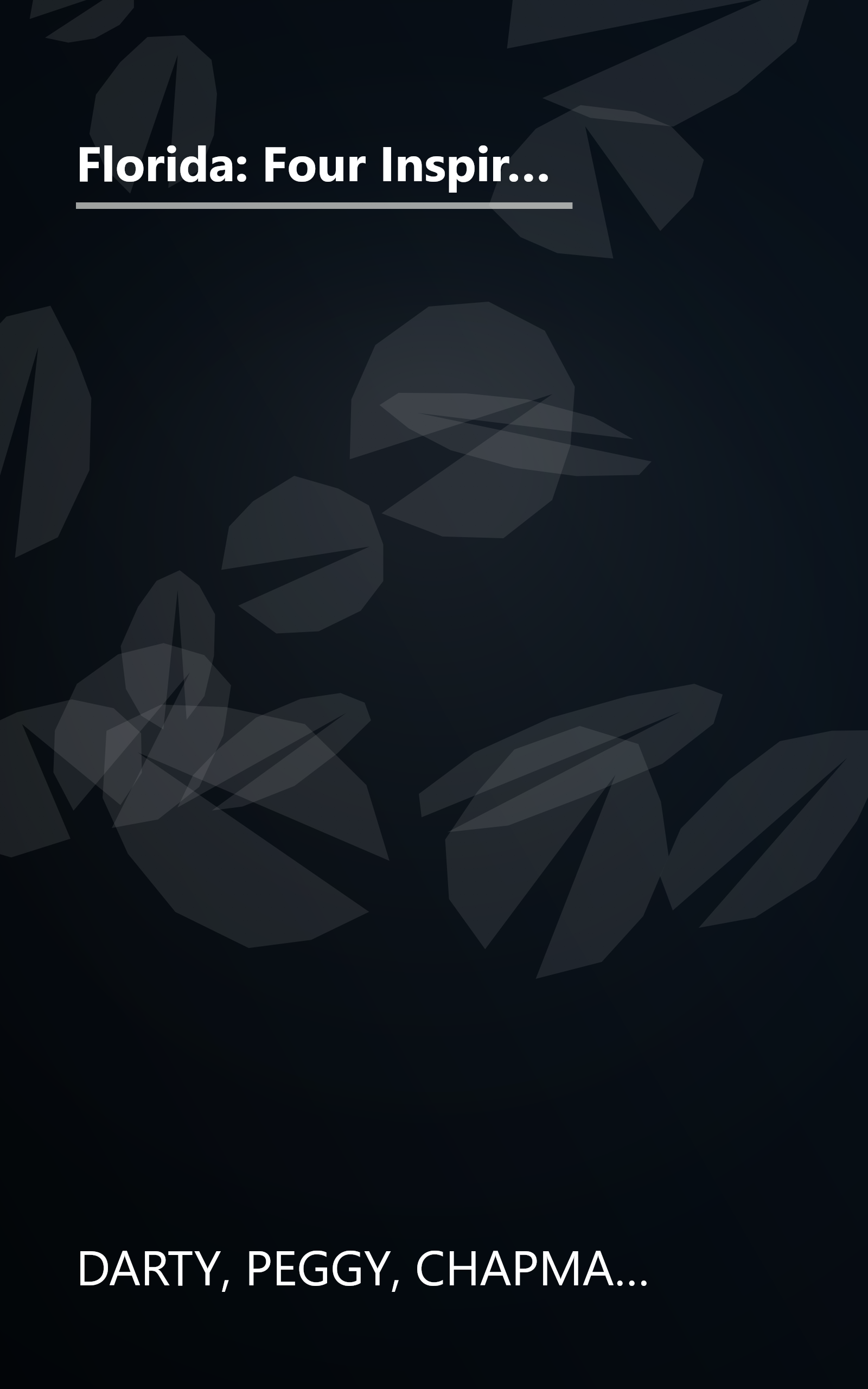 Florida: Four Inspiring Love Stories From the Sunshine State- A Place to Call Home / Treasure of the Keys / What Love Remembers / Summer Place book cover