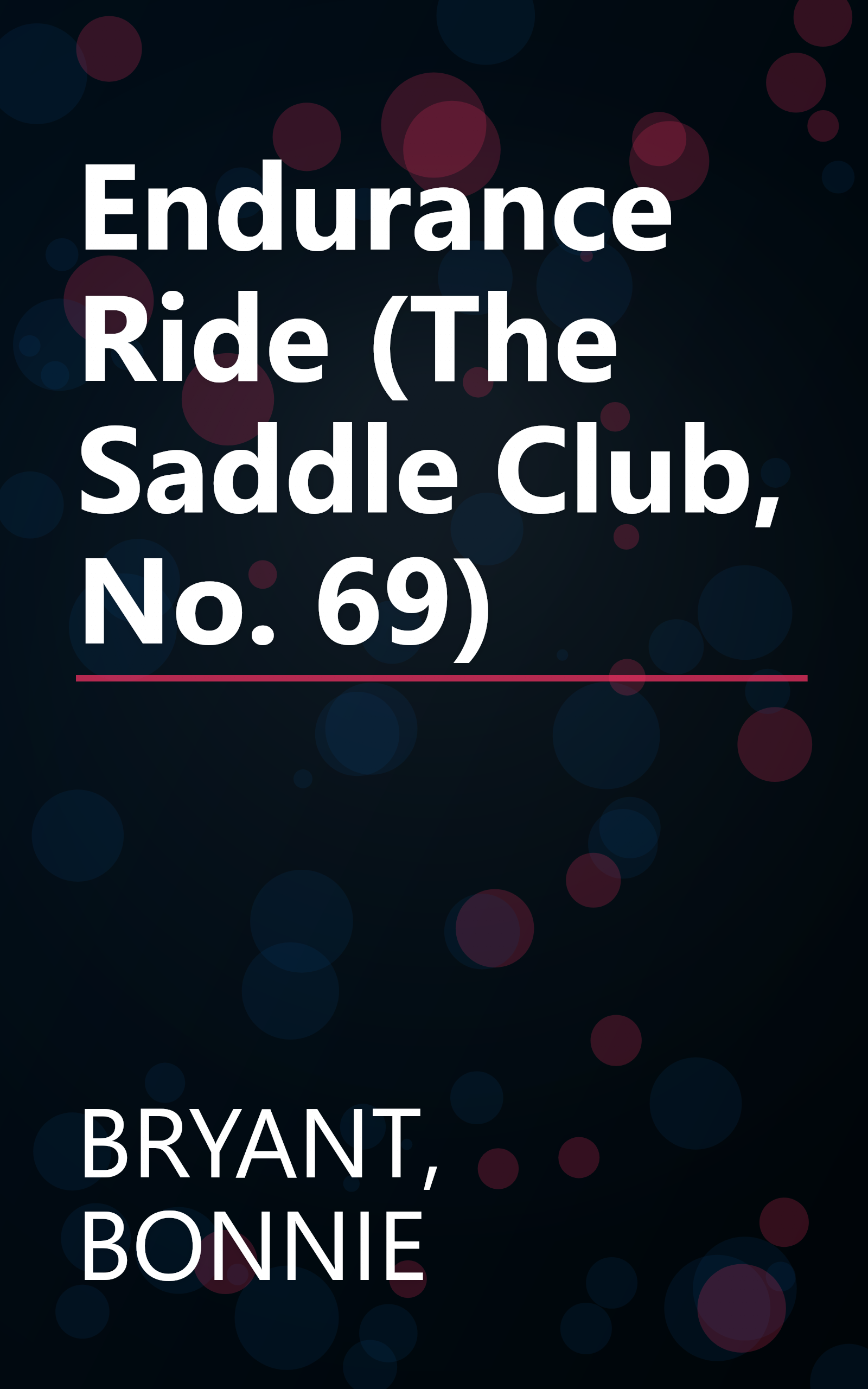 Endurance Ride (The Saddle Club, No. 69) book cover