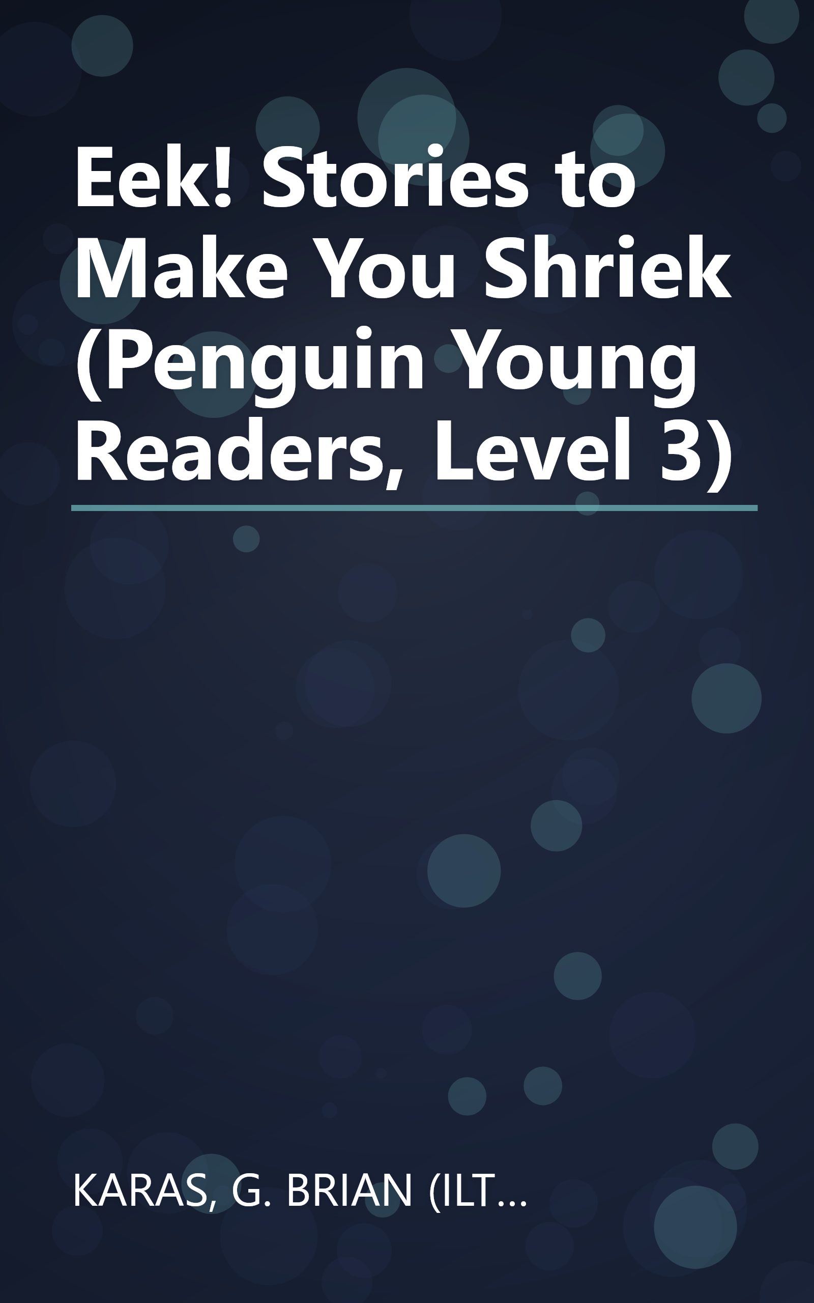 Eek! Stories to Make You Shriek (Penguin Young Readers, Level 3) book cover