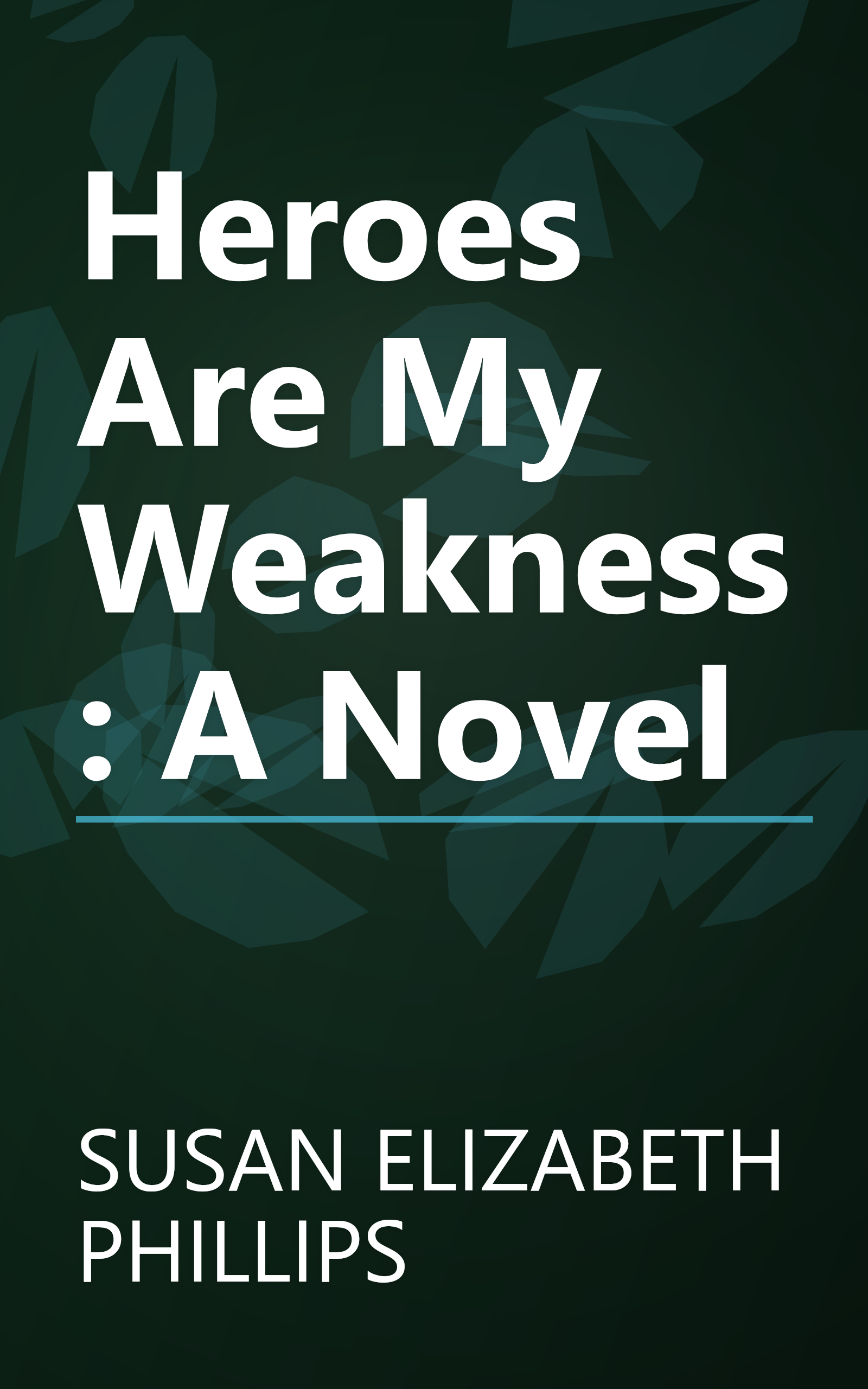 Heroes Are My Weakness: A Novel book cover