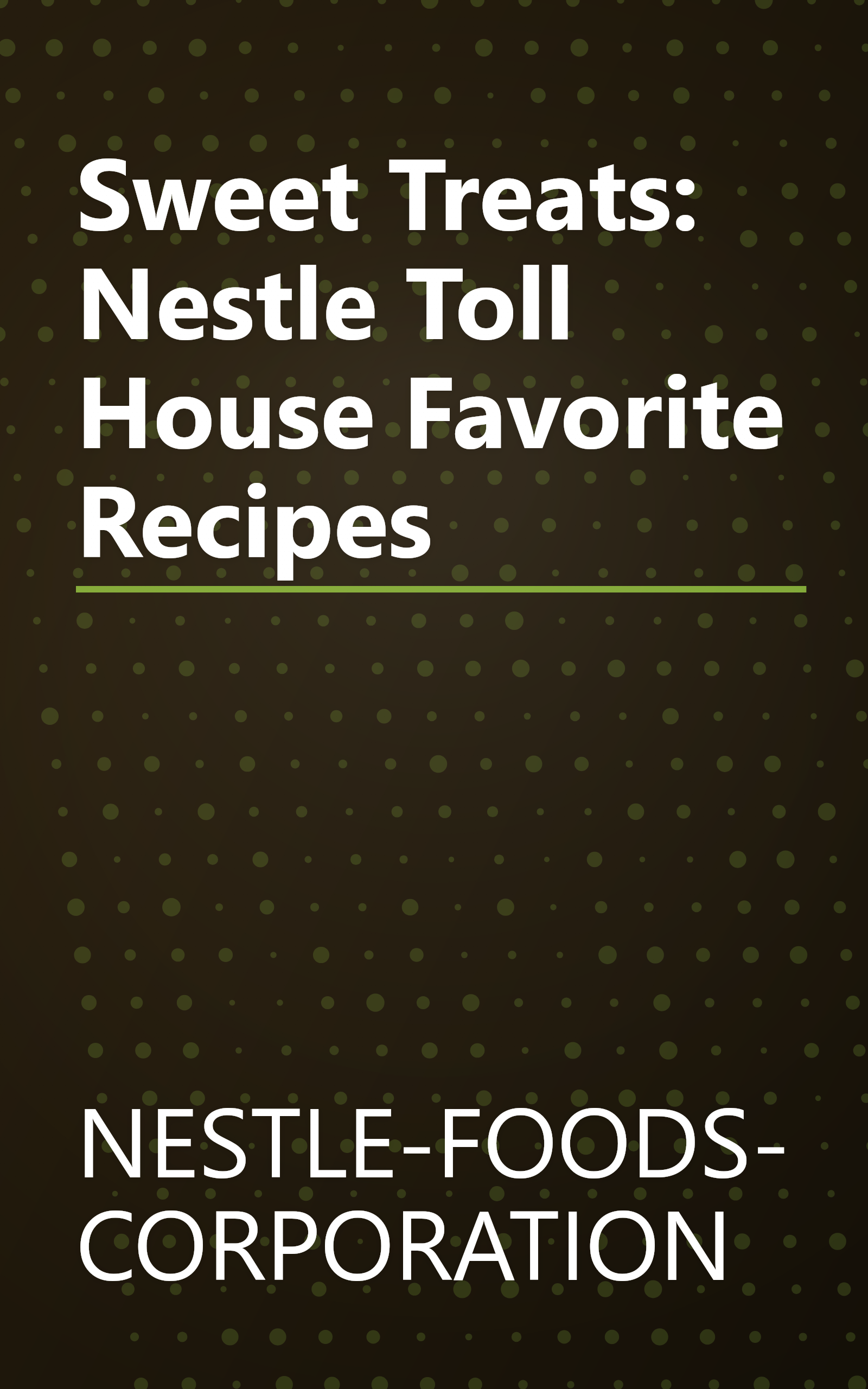 Sweet Treats: Nestle Toll House Favorite Recipes book cover