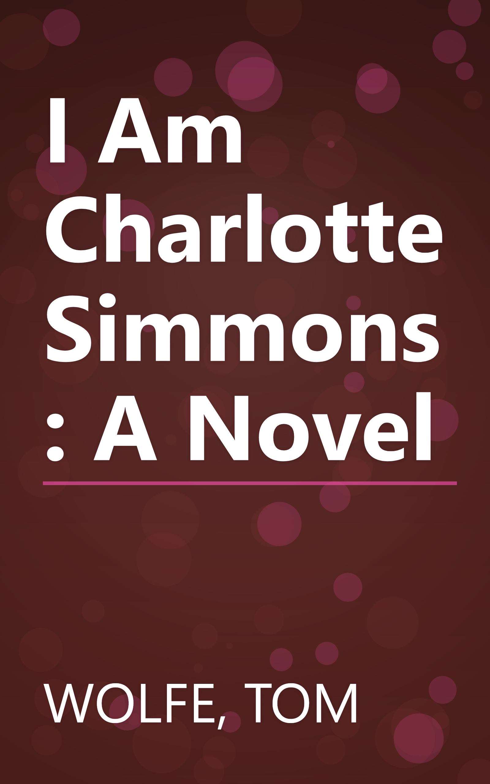 I Am Charlotte Simmons: A Novel book cover
