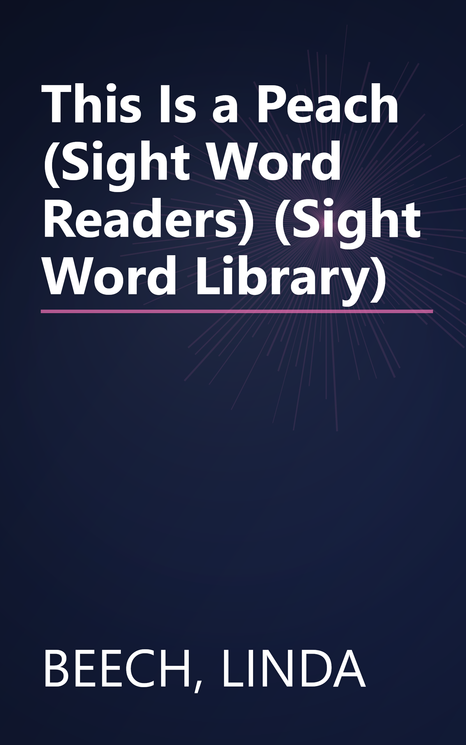 This Is a Peach (Sight Word Readers) (Sight Word Library) book cover