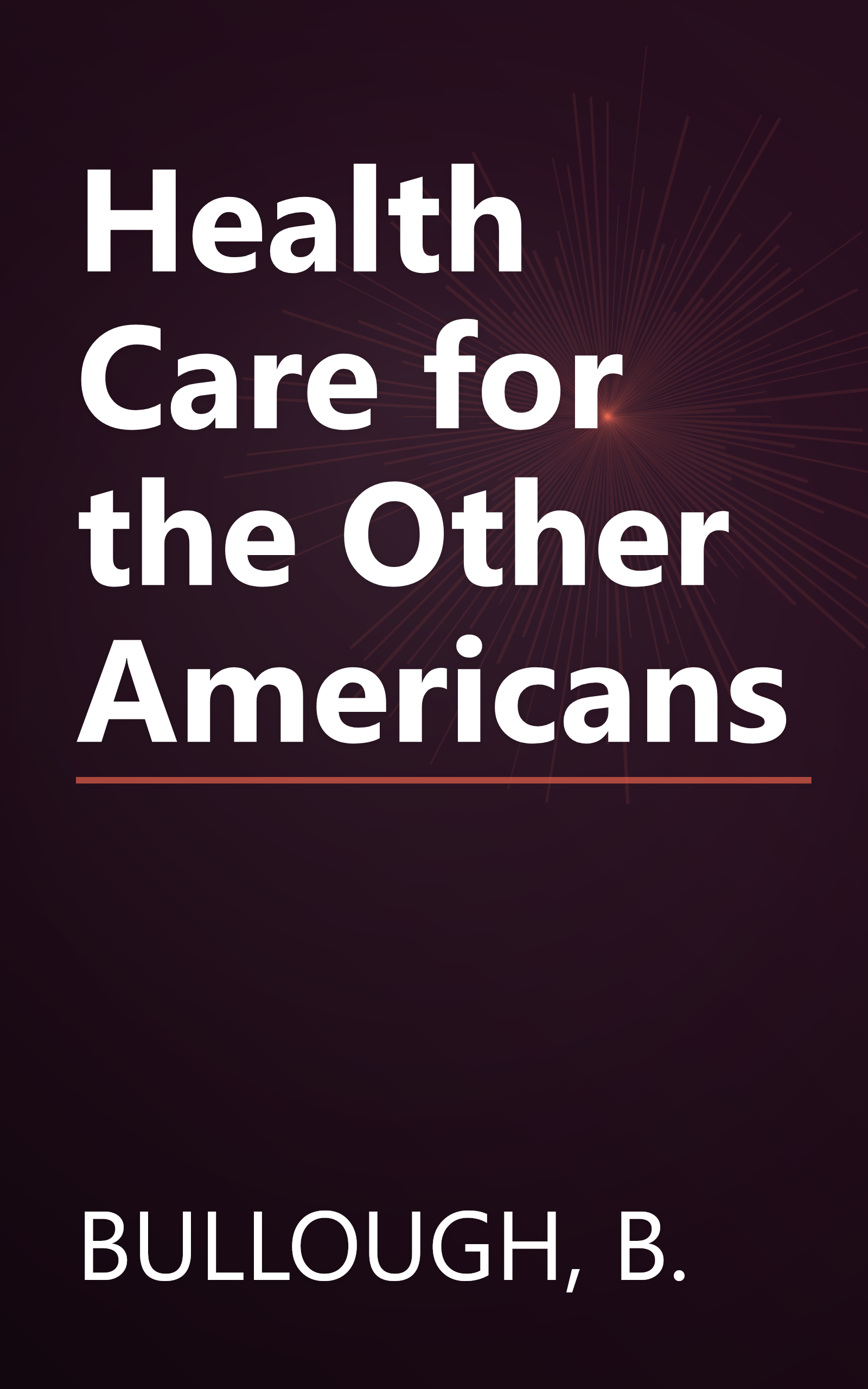 Health Care for the Other Americans book cover