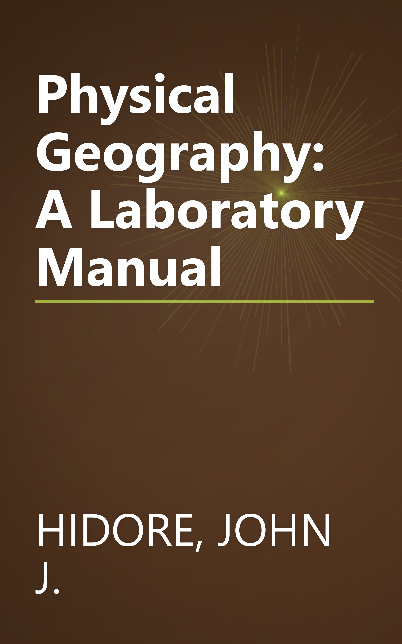 Physical Geography: A Laboratory Manual book cover