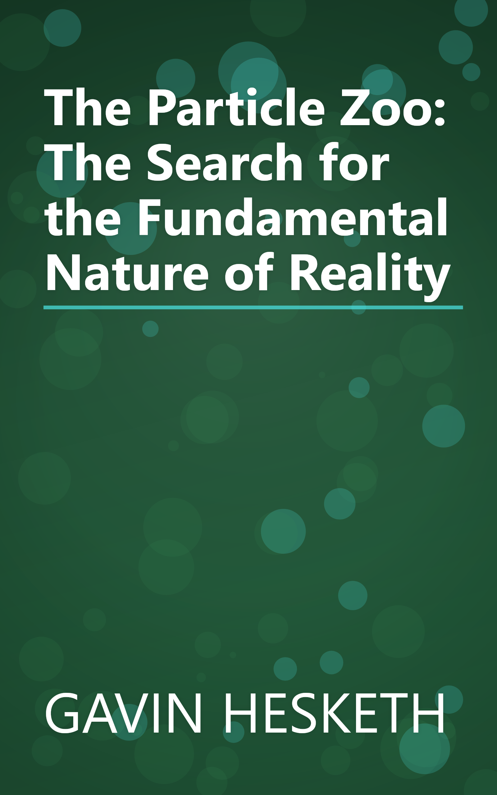 The Particle Zoo: The Search for the Fundamental Nature of Reality book cover