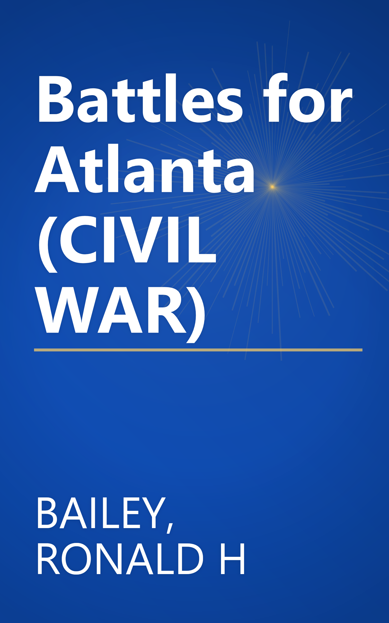 Battles for Atlanta (CIVIL WAR) book cover