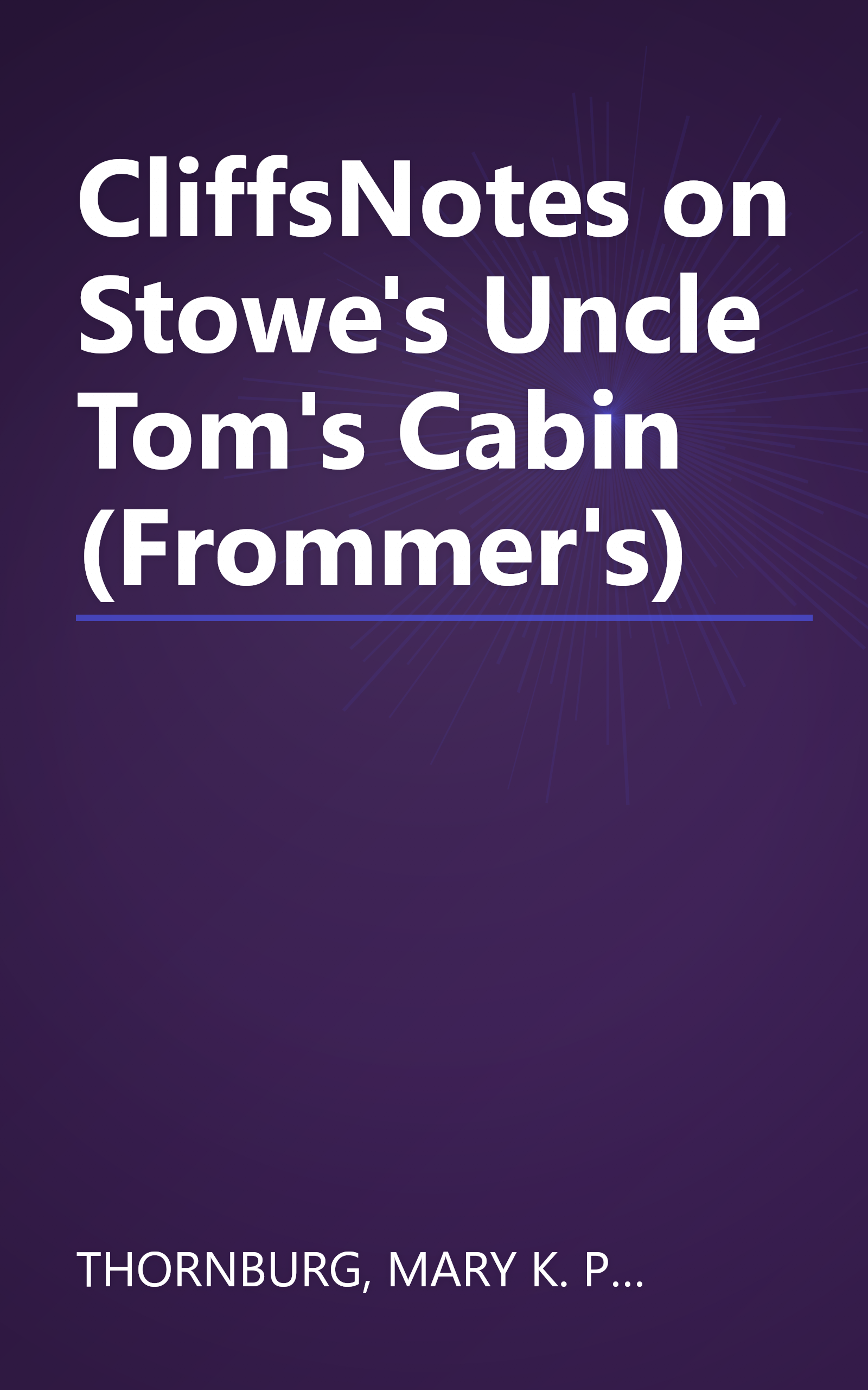 CliffsNotes on Stowe's Uncle Tom's Cabin (Frommer's) book cover