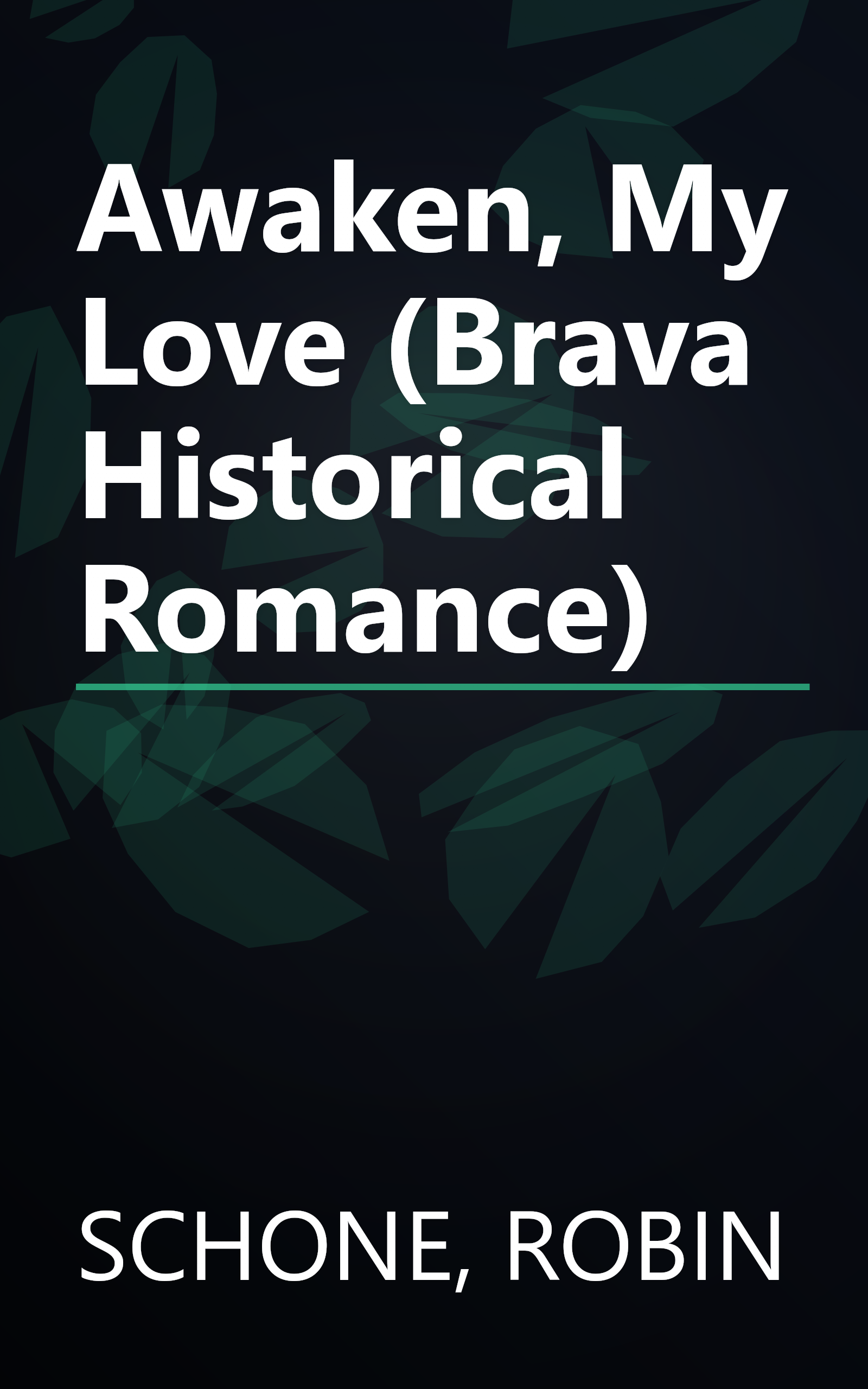 Awaken, My Love (Brava Historical Romance) book cover