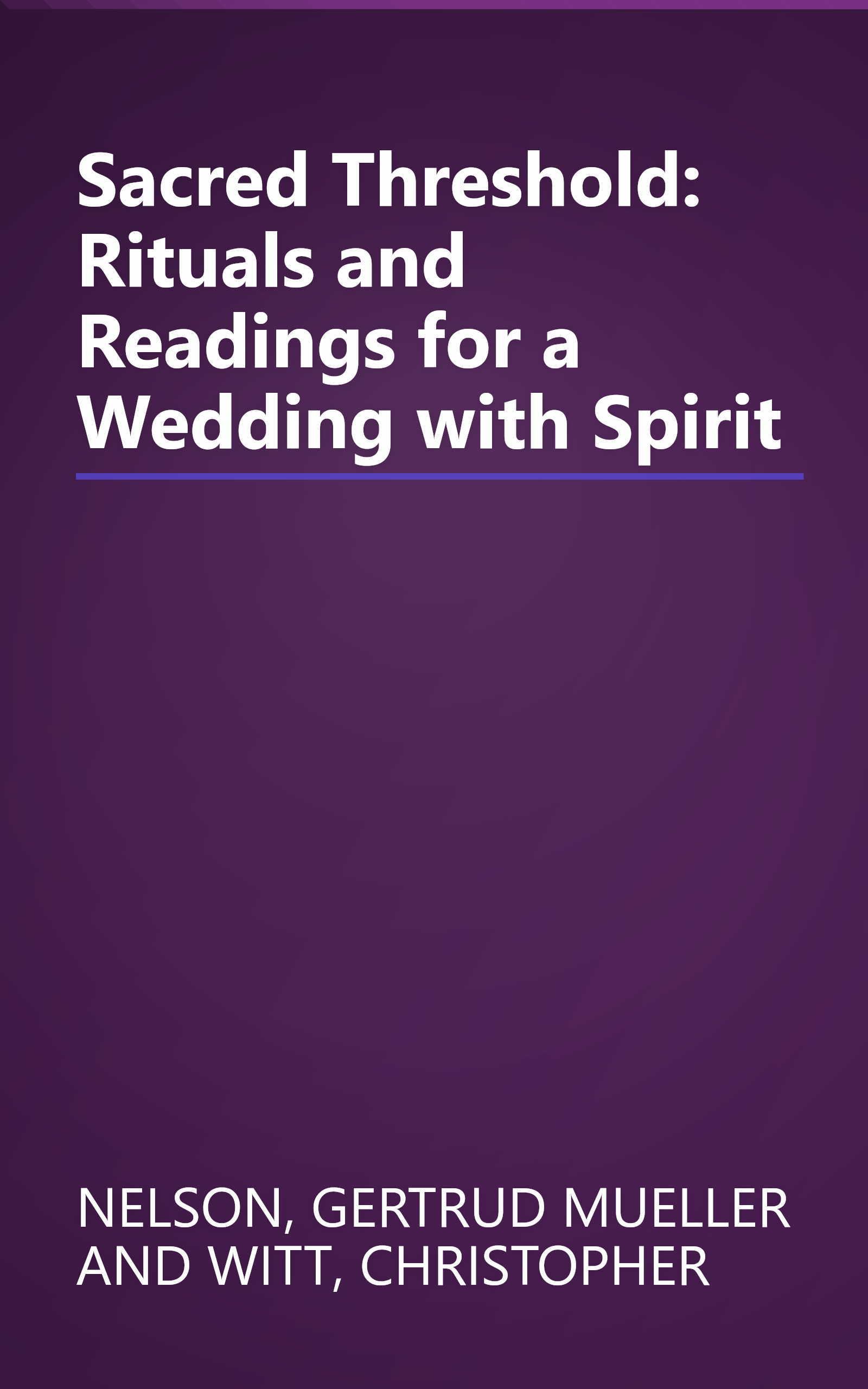 Sacred Threshold: Rituals and Readings for a Wedding with Spirit book cover