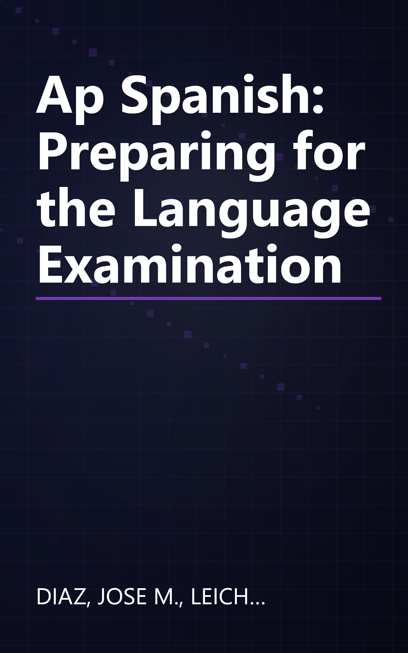 Ap Spanish: Preparing for the Language Examination book cover