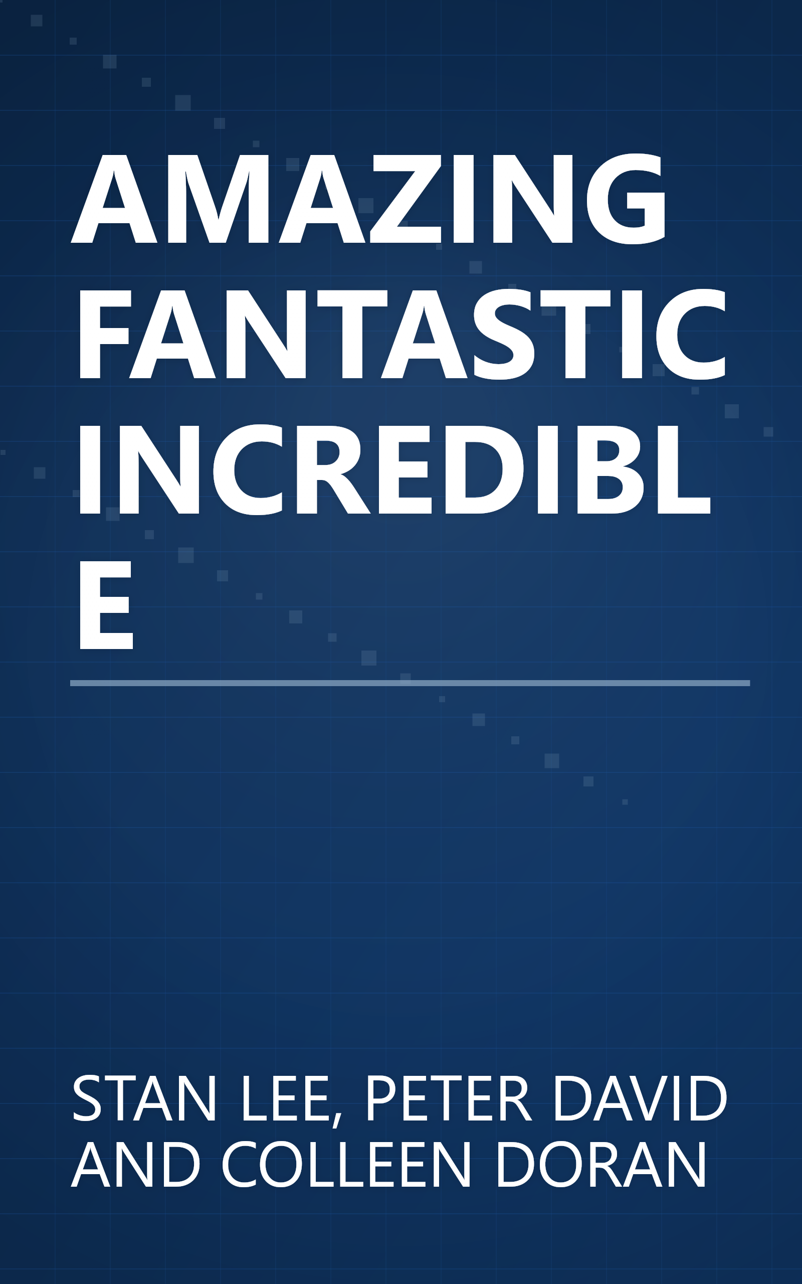 AMAZING FANTASTIC INCREDIBLE book cover