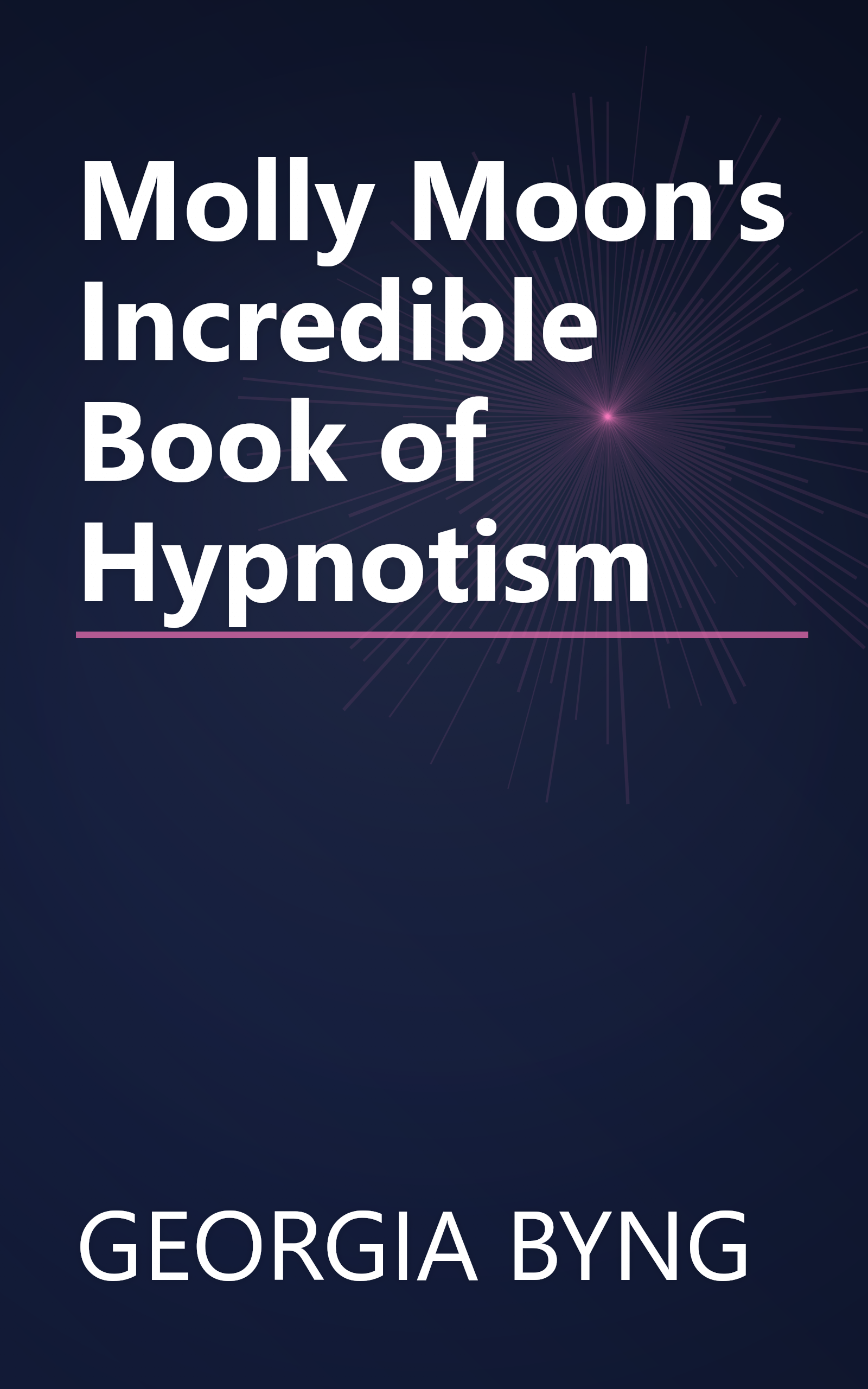 Molly Moon's Incredible Book of Hypnotism book cover