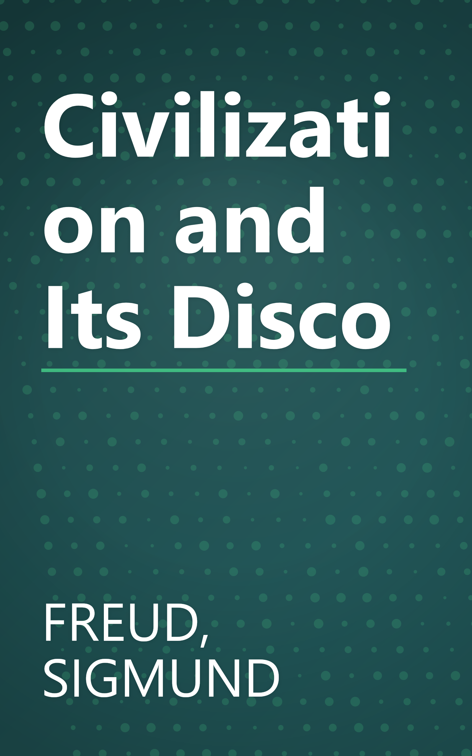 Civilization and Its Disco book cover