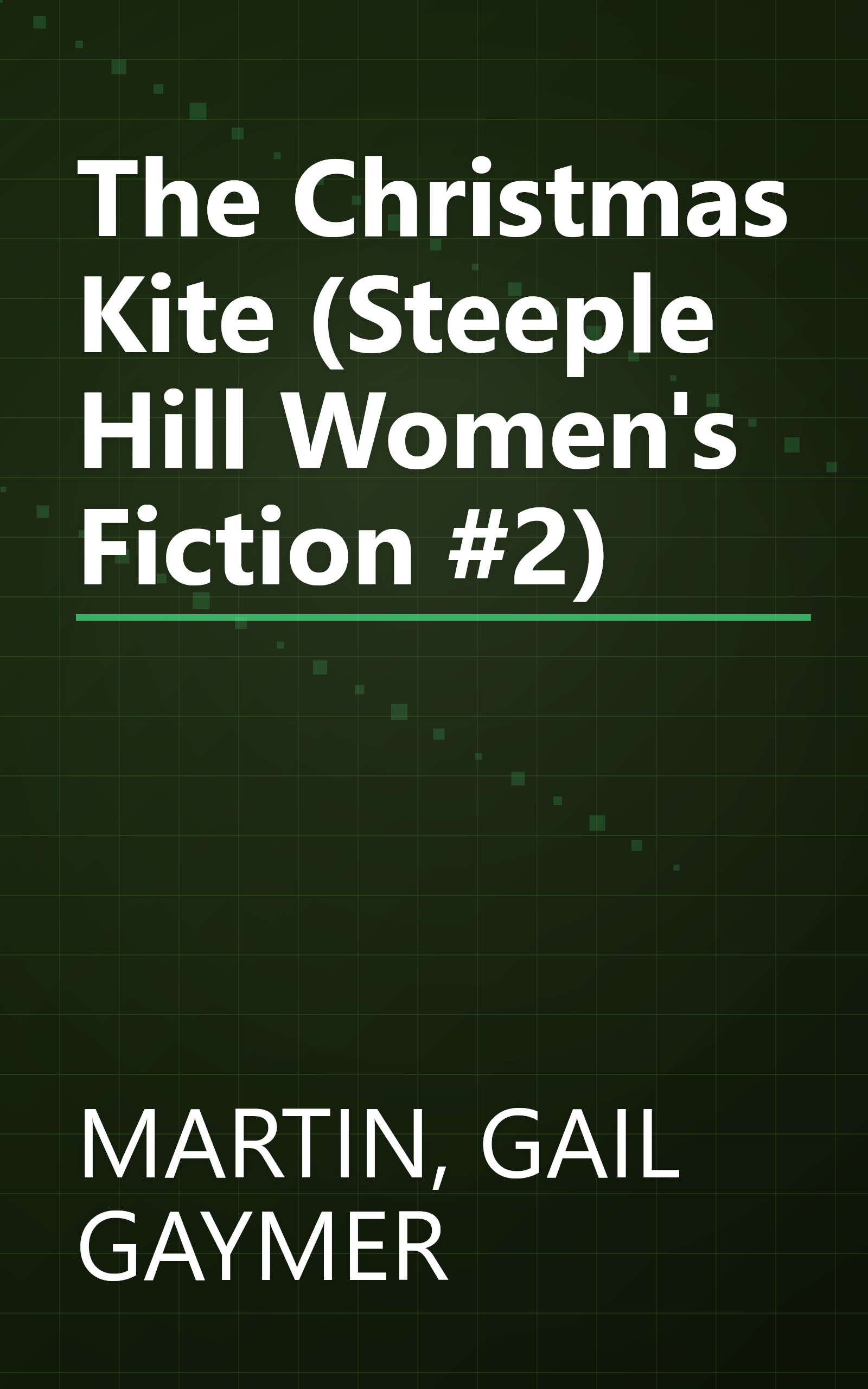 The Christmas Kite (Steeple Hill Women's Fiction #2) book cover