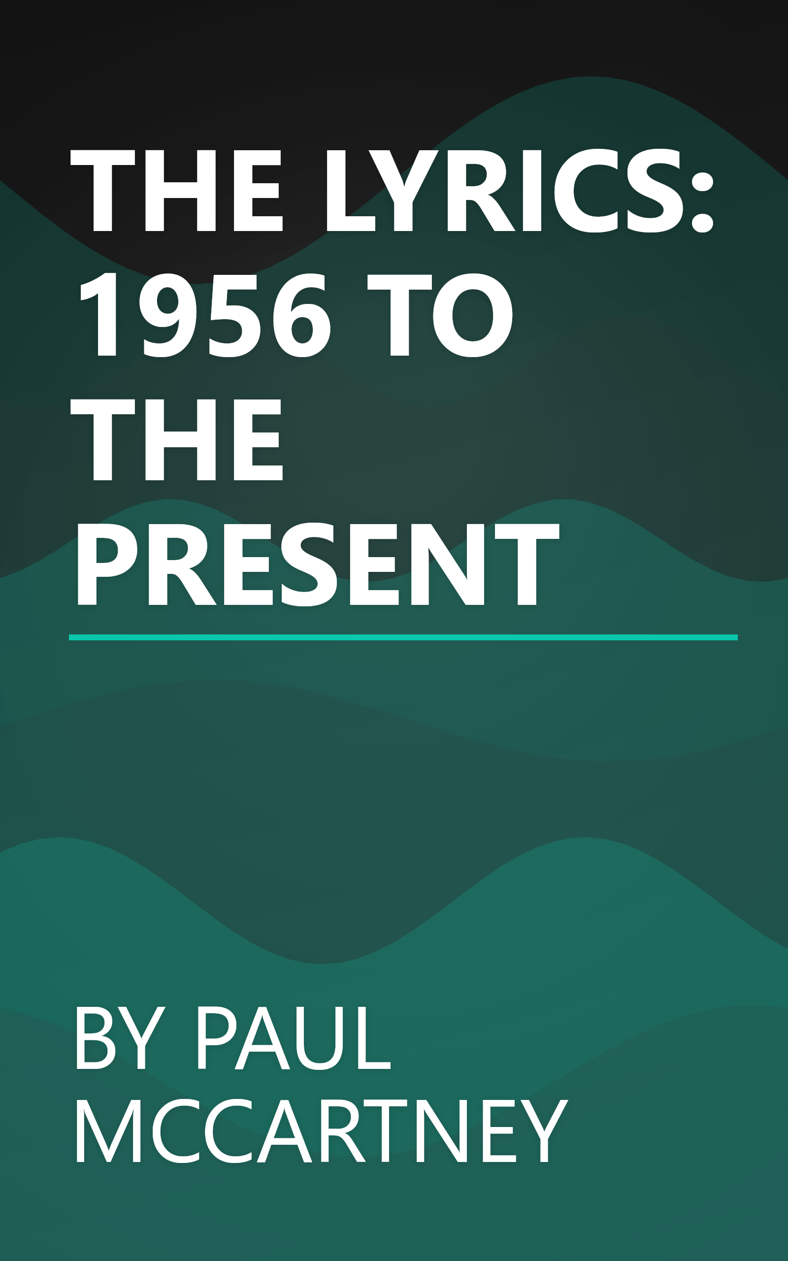 THE LYRICS: 1956 TO THE PRESENT book cover