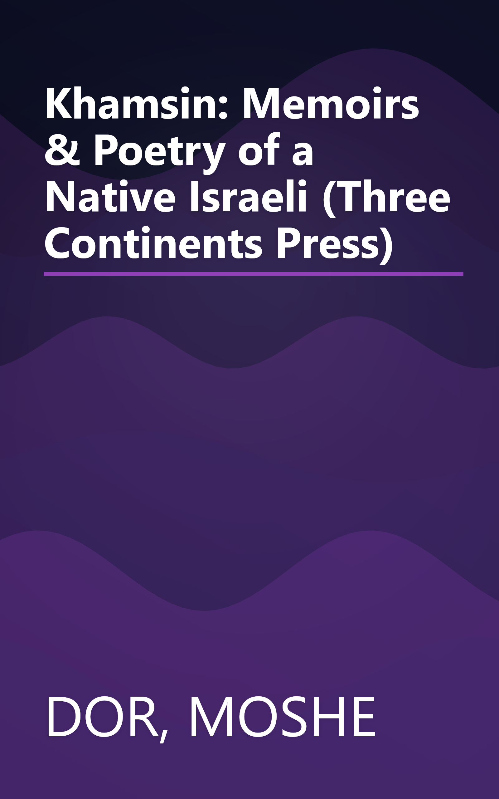 Khamsin: Memoirs & Poetry of a Native Israeli (Three Continents Press) book cover