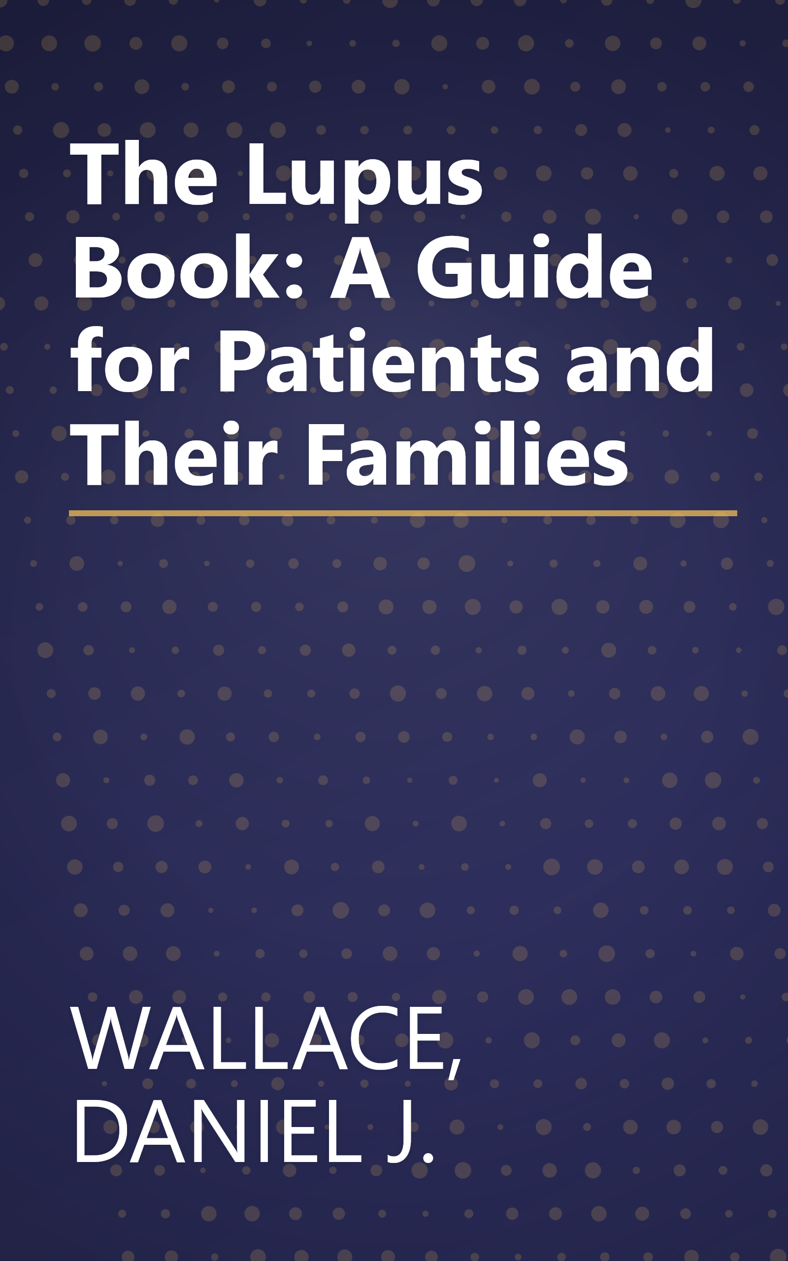 The Lupus Book: A Guide for Patients and Their Families book cover