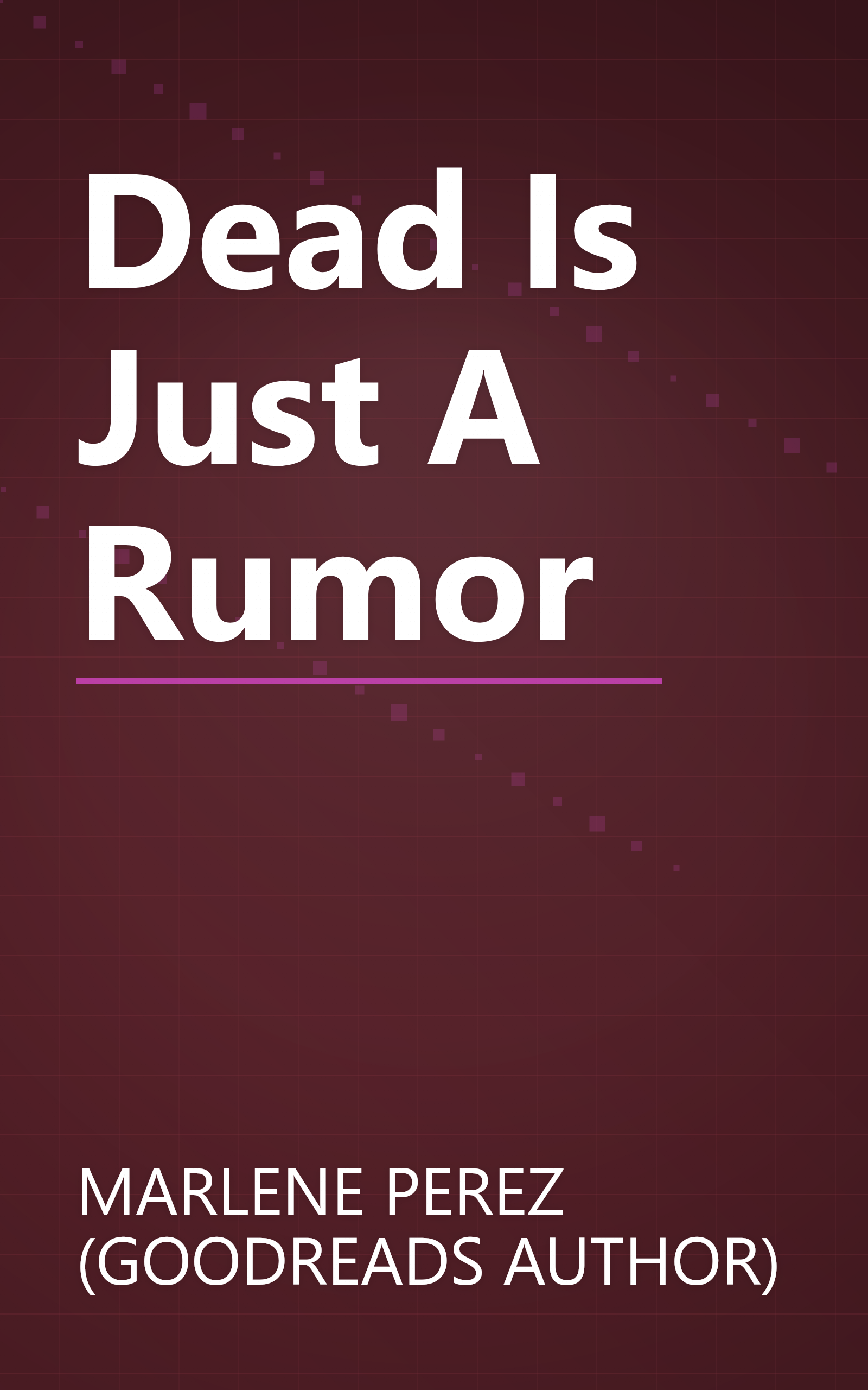 Dead Is Just A Rumor book cover