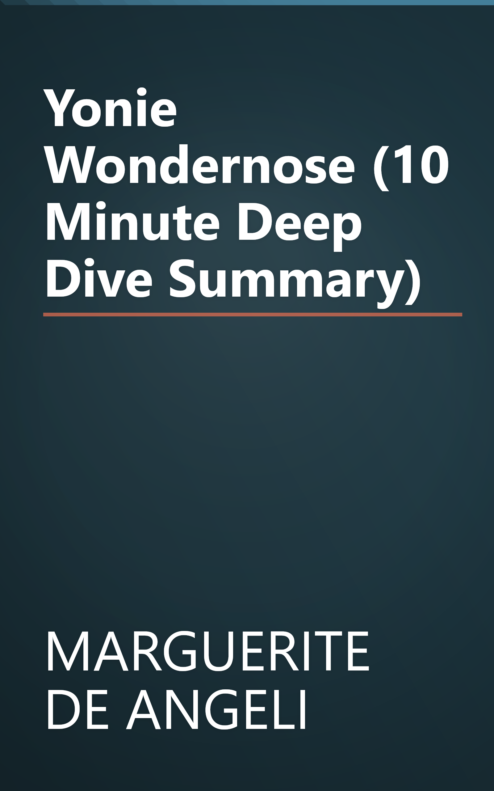 Yonie Wondernose (10 Minute   Deep Dive Summary) book cover