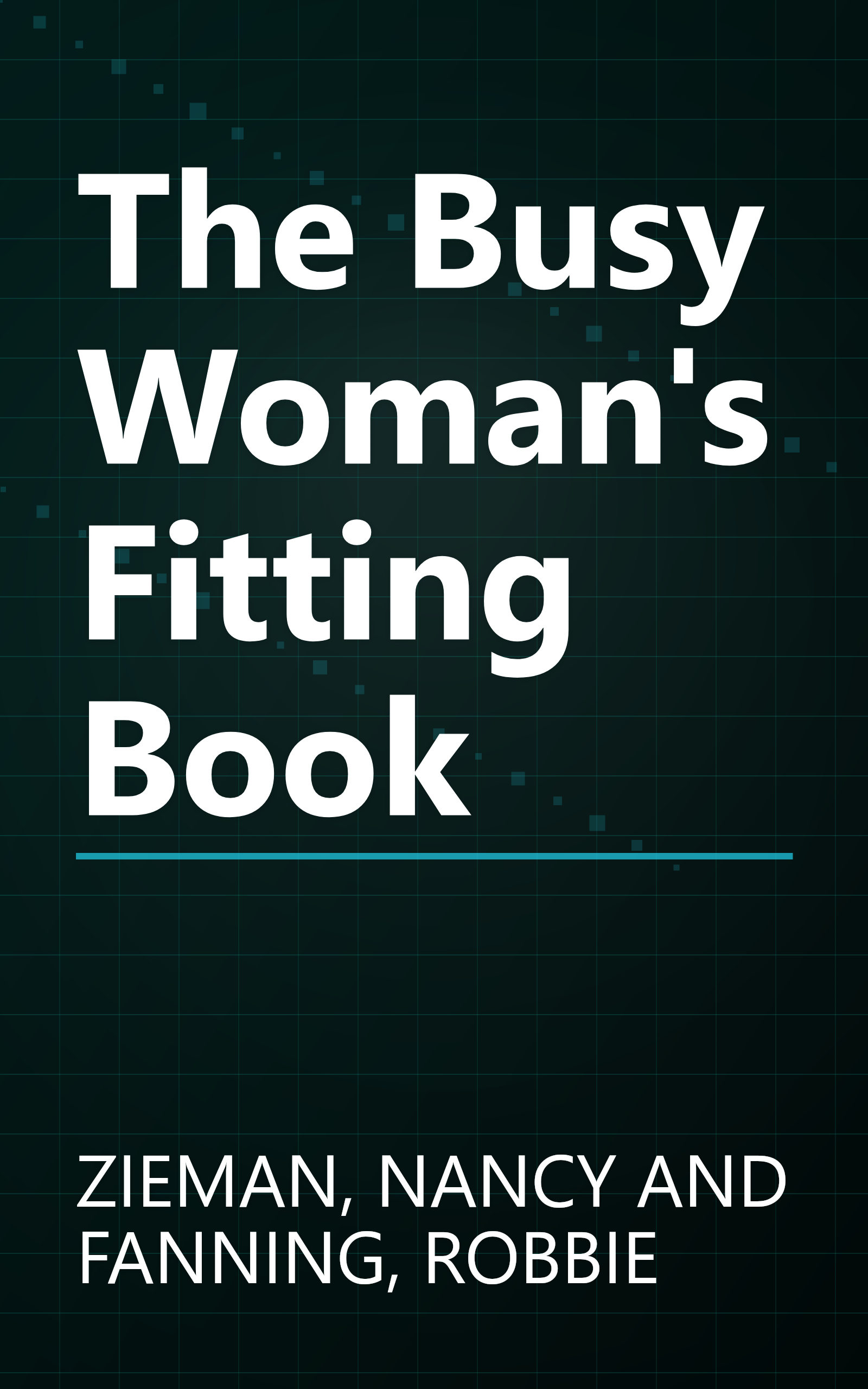 The Busy Woman's Fitting Book book cover
