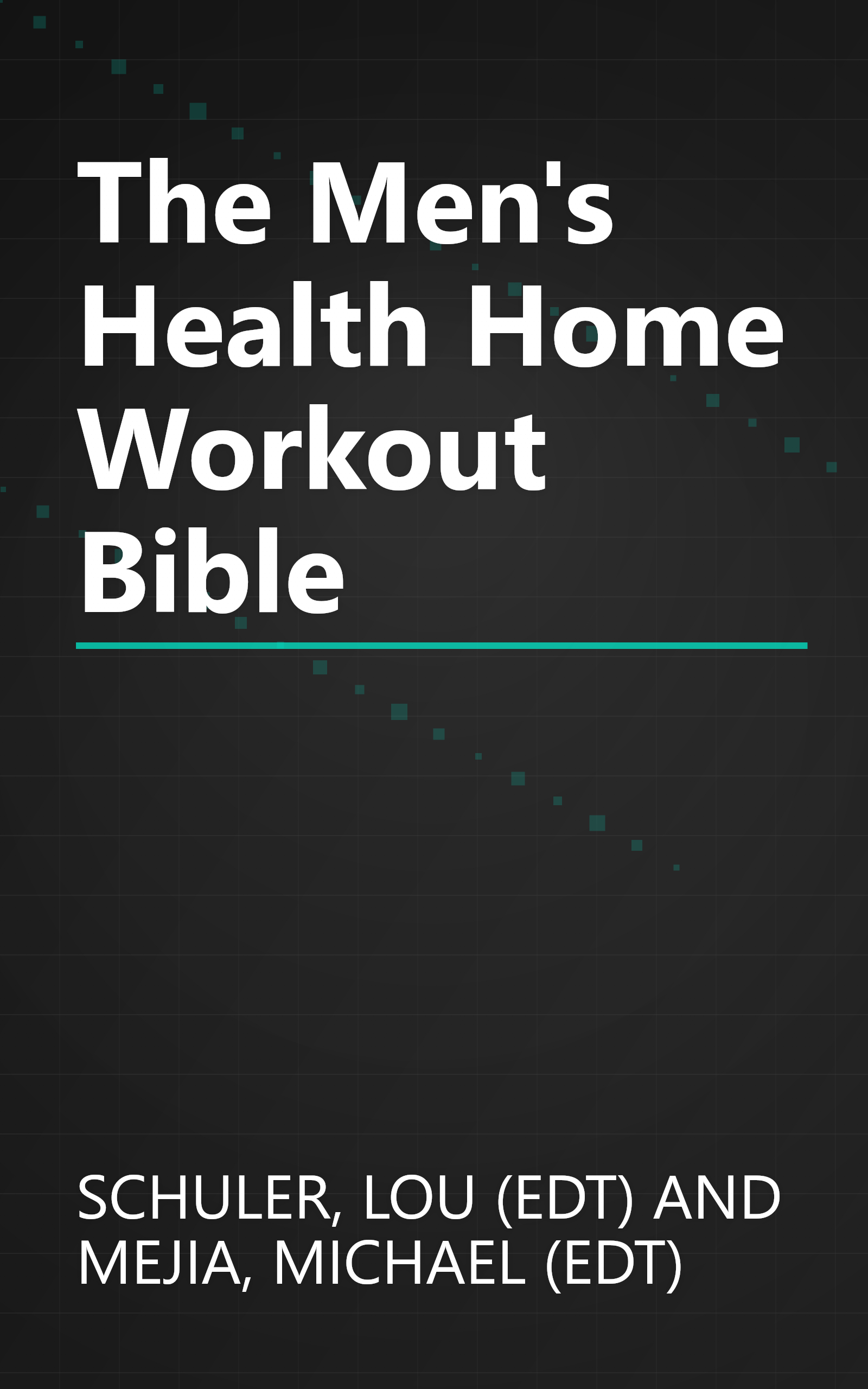 The Men's Health Home Workout Bible book cover