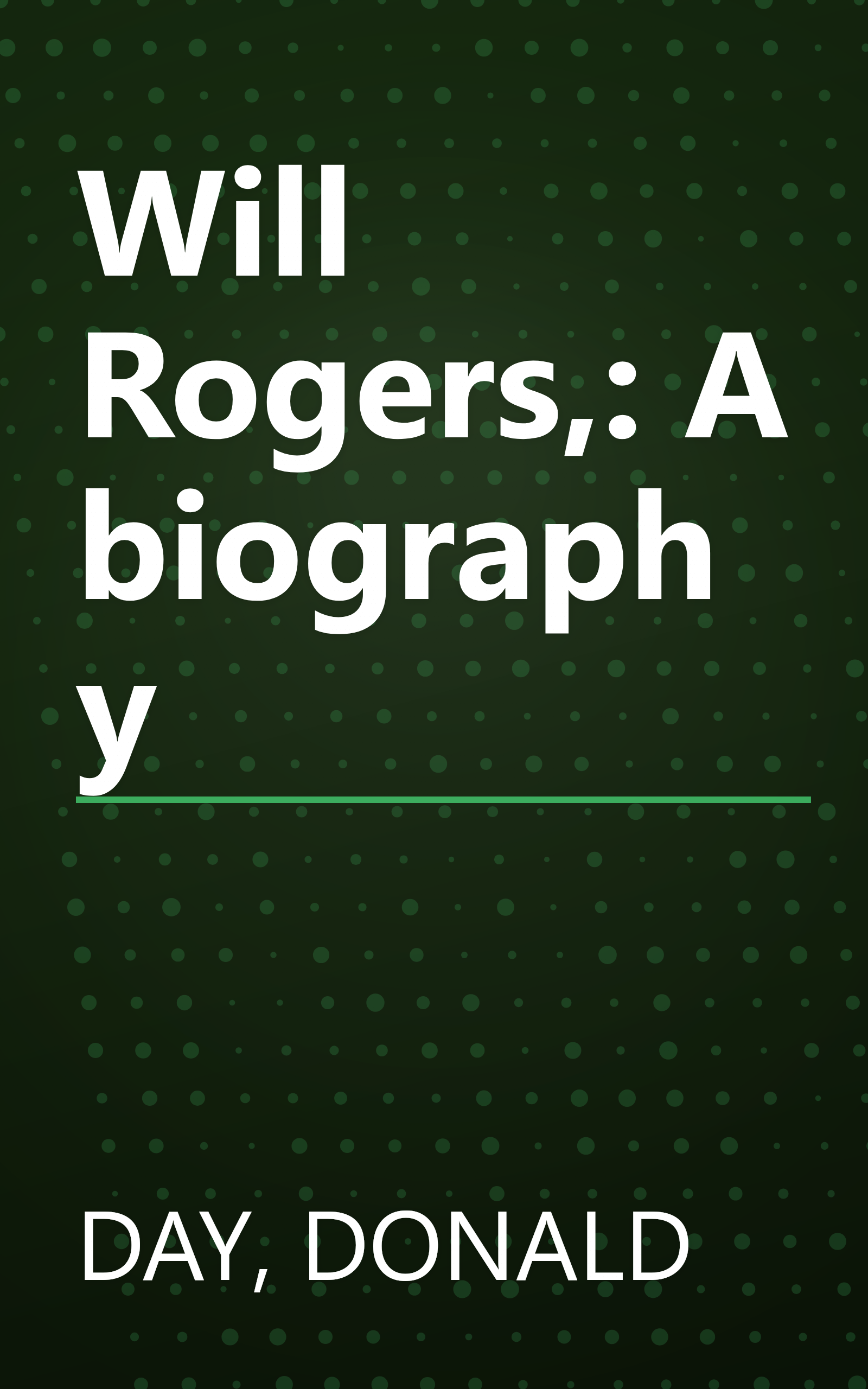 Will Rogers,: A biography book cover