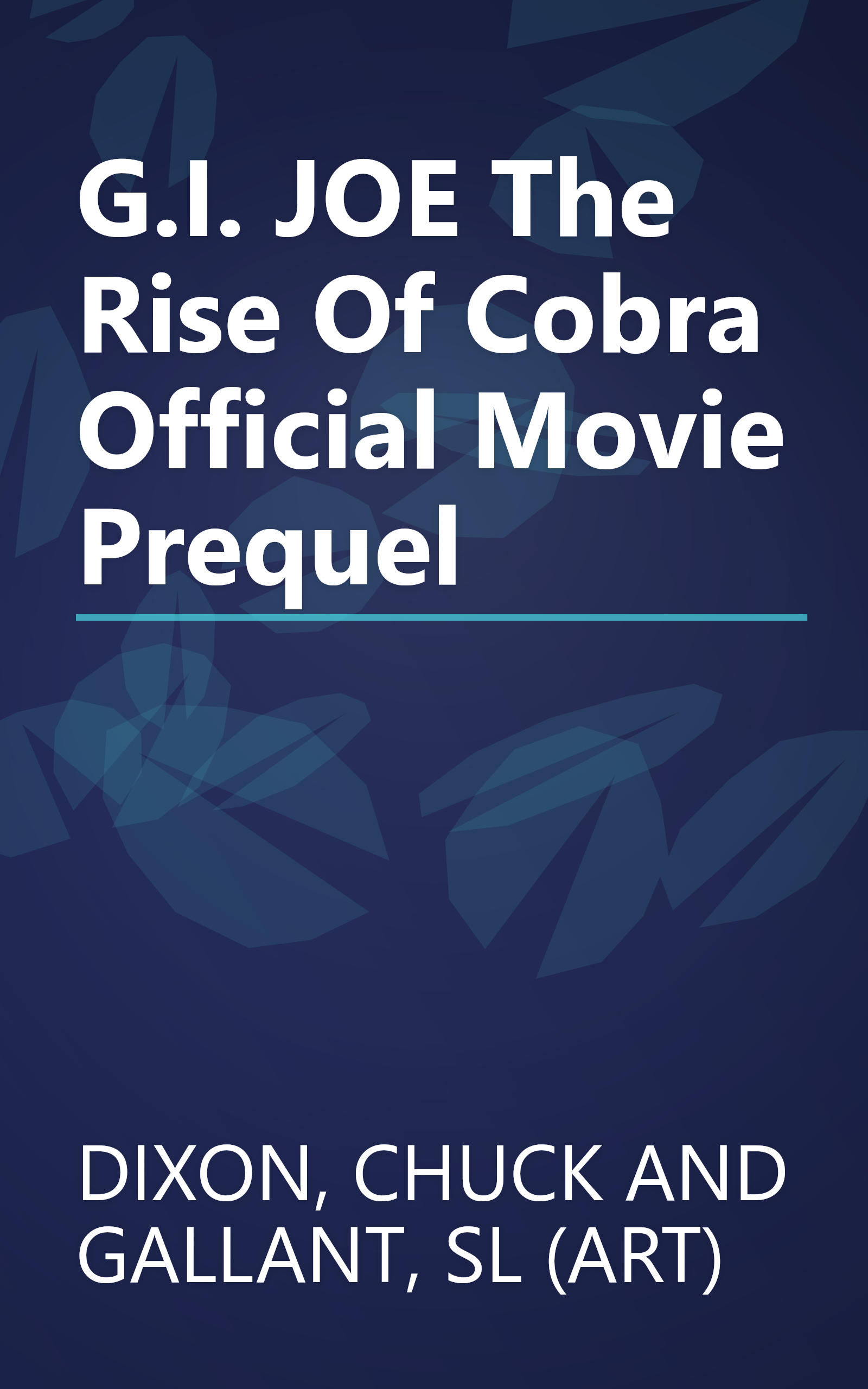 G.I. JOE The Rise Of Cobra Official Movie Prequel book cover