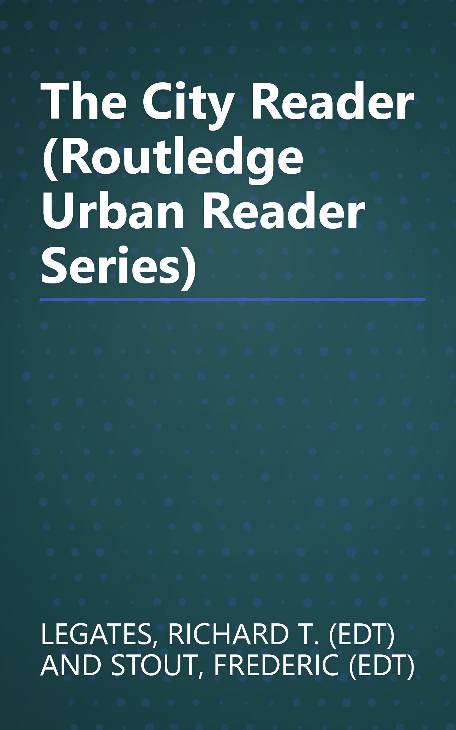 The City Reader (Routledge Urban Reader Series) book cover