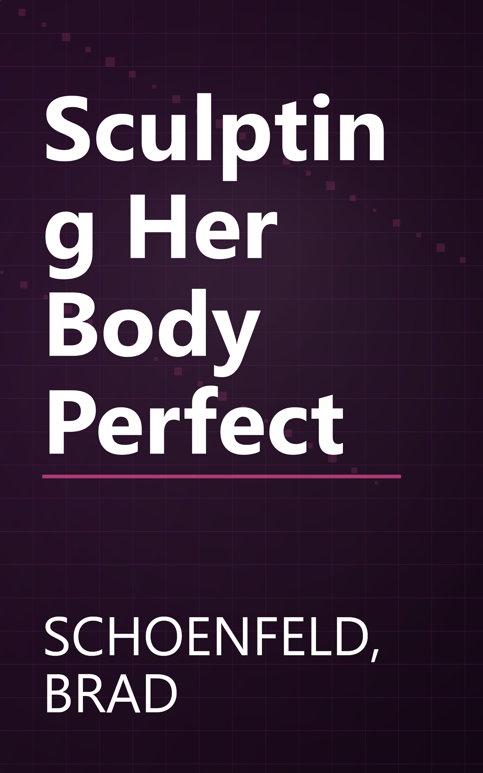 Sculpting Her Body Perfect book cover