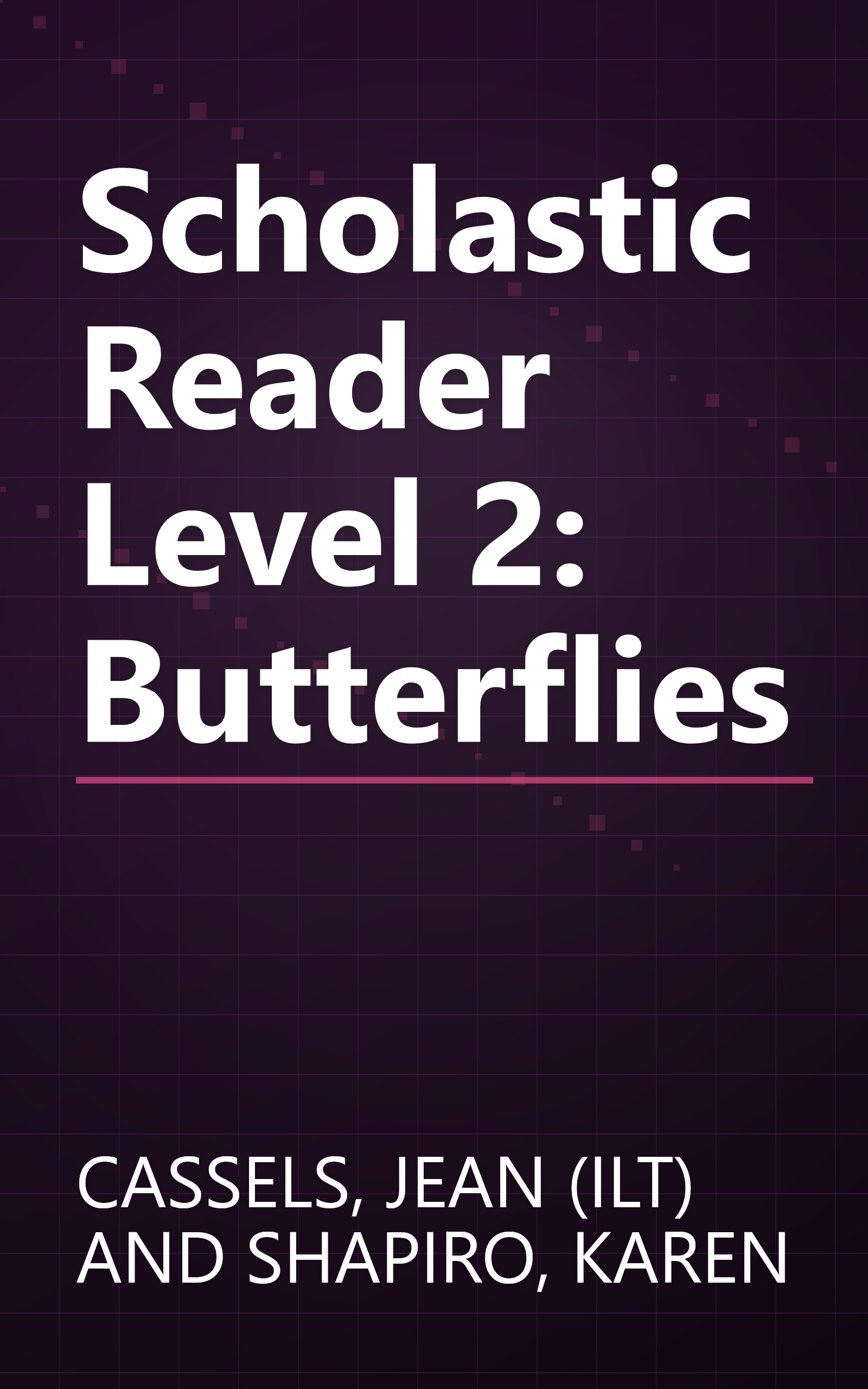 Scholastic Reader Level 2: Butterflies book cover