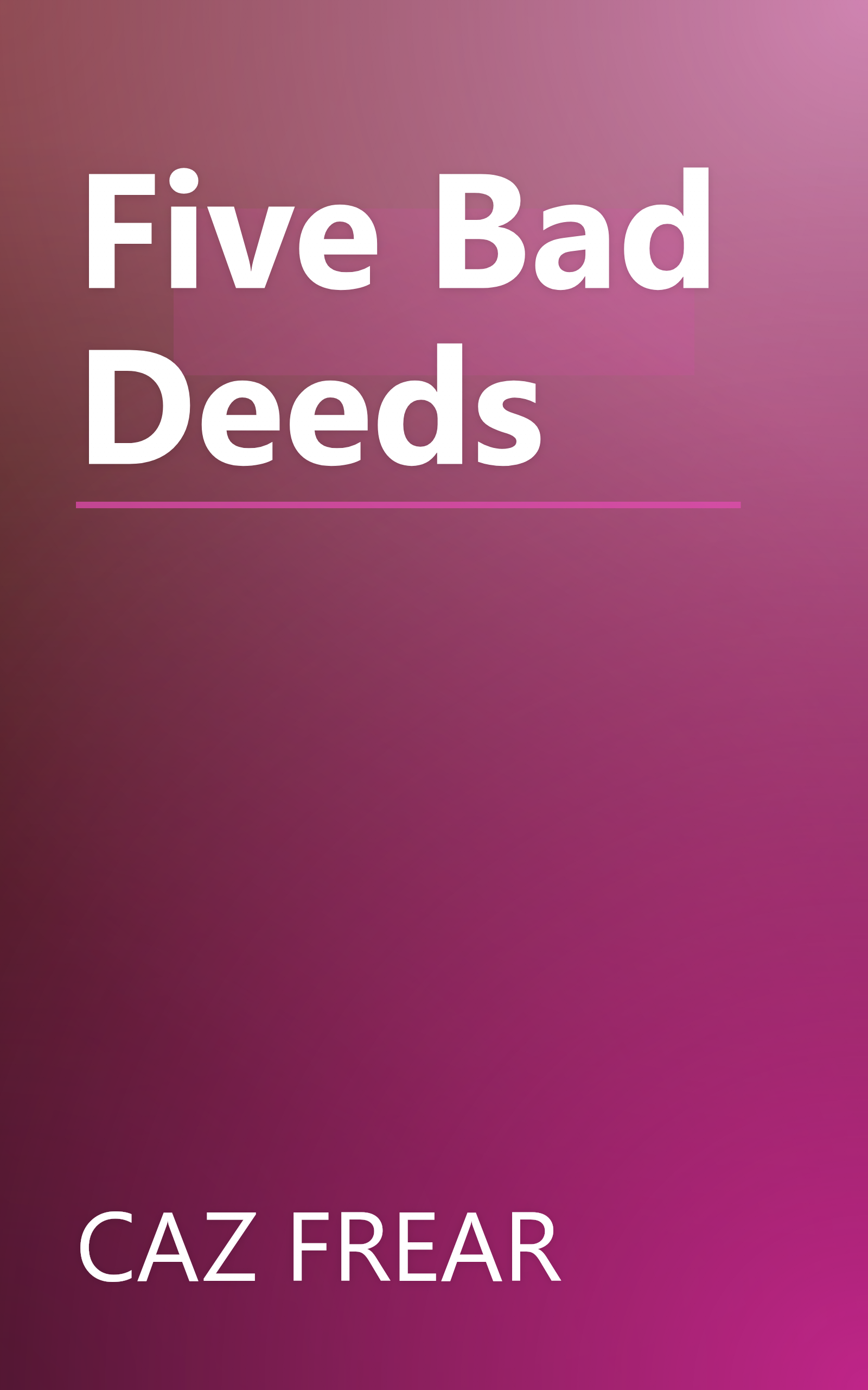 Five Bad Deeds book cover