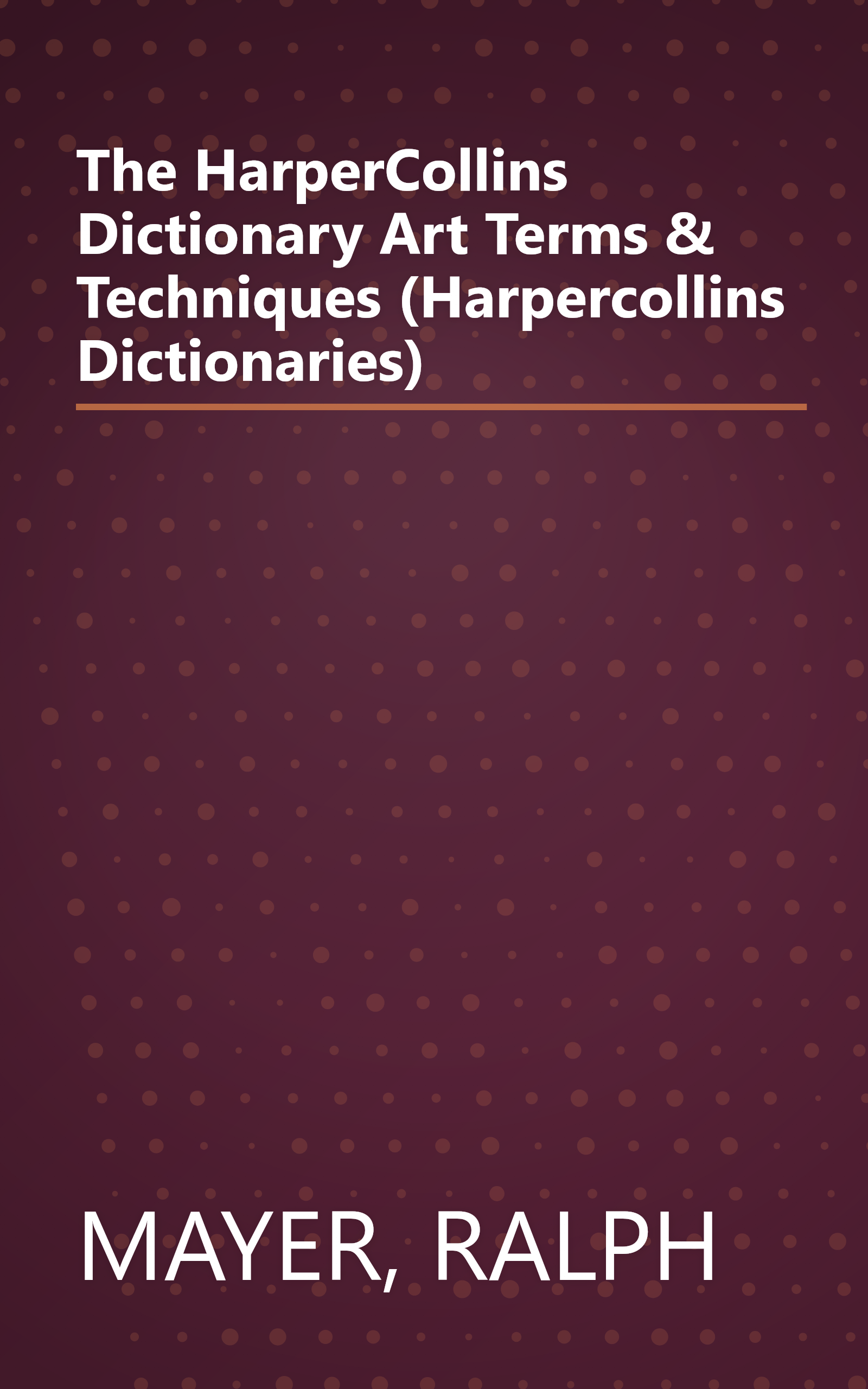 The HarperCollins Dictionary Art Terms & Techniques (Harpercollins Dictionaries) book cover