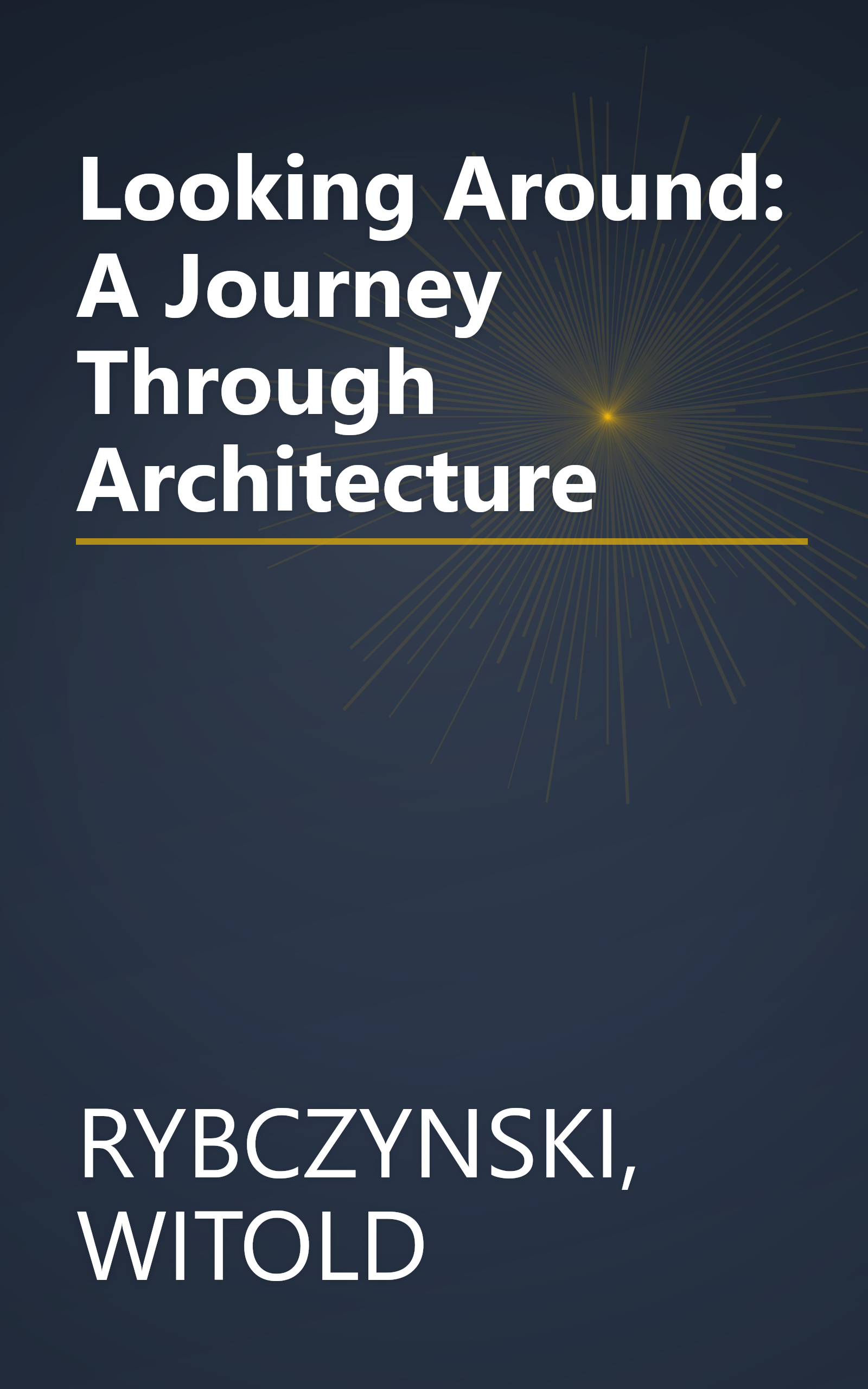 Looking Around: A Journey Through Architecture book cover