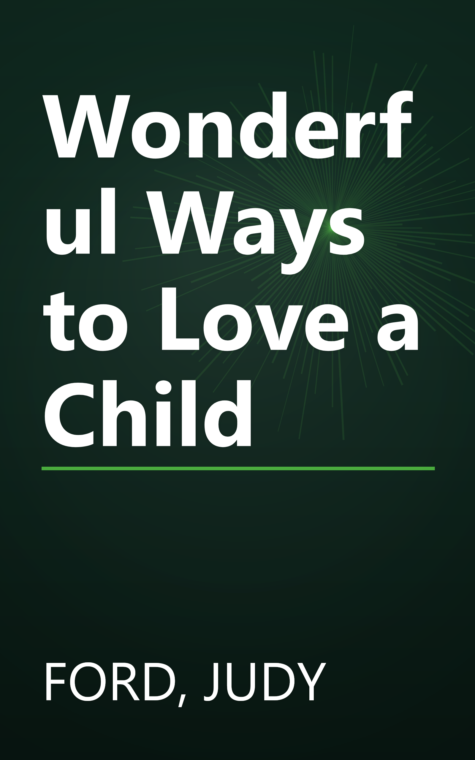 Wonderful Ways to Love a Child book cover