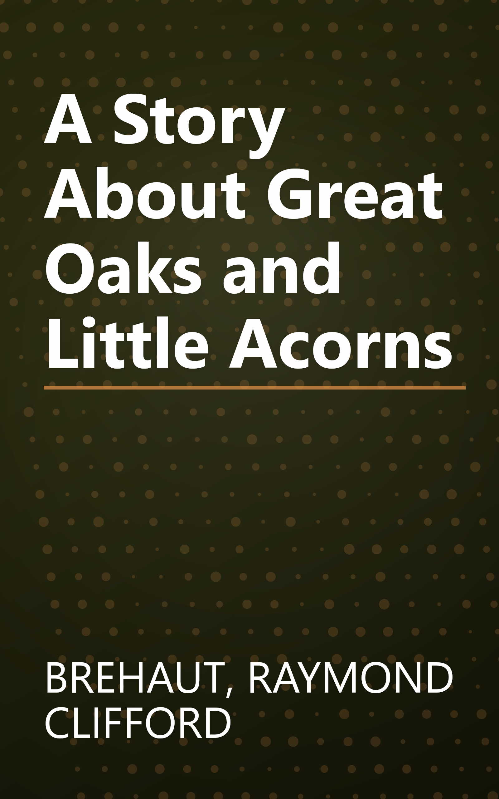 A Story About Great Oaks and Little Acorns book cover
