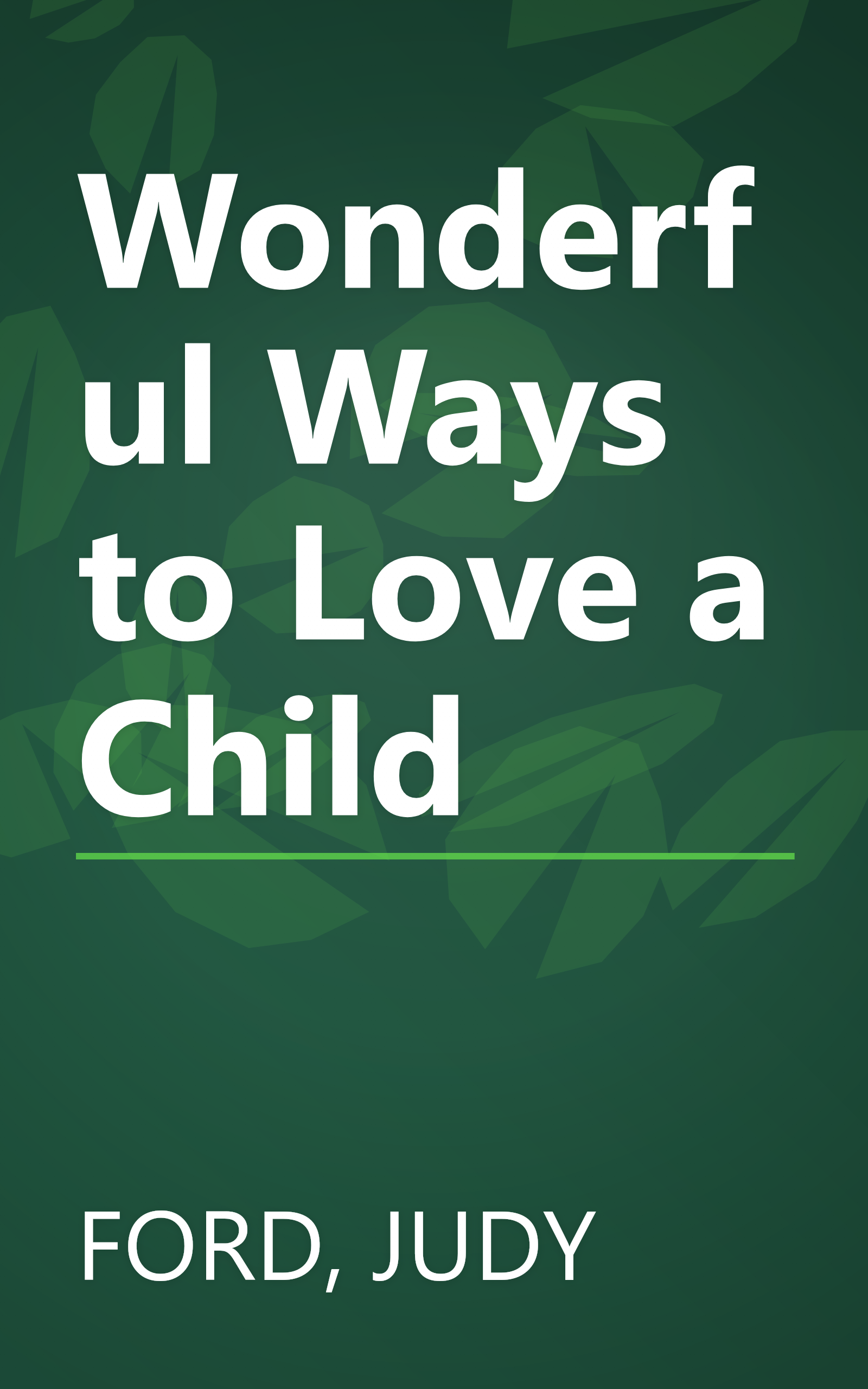 Wonderful Ways to Love a Child book cover