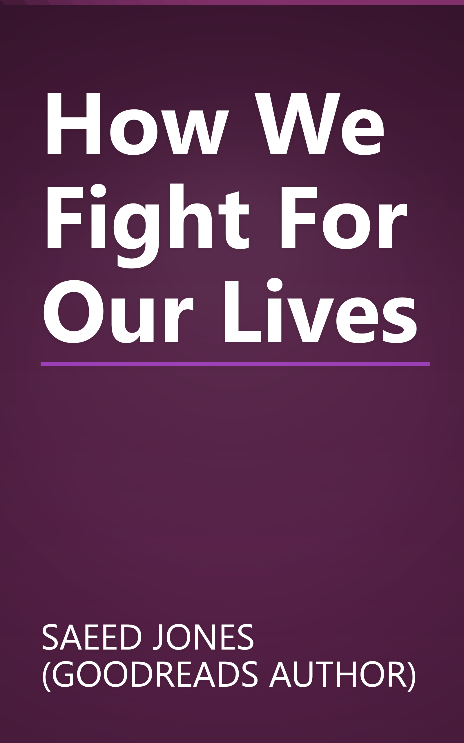 How We Fight For Our Lives book cover