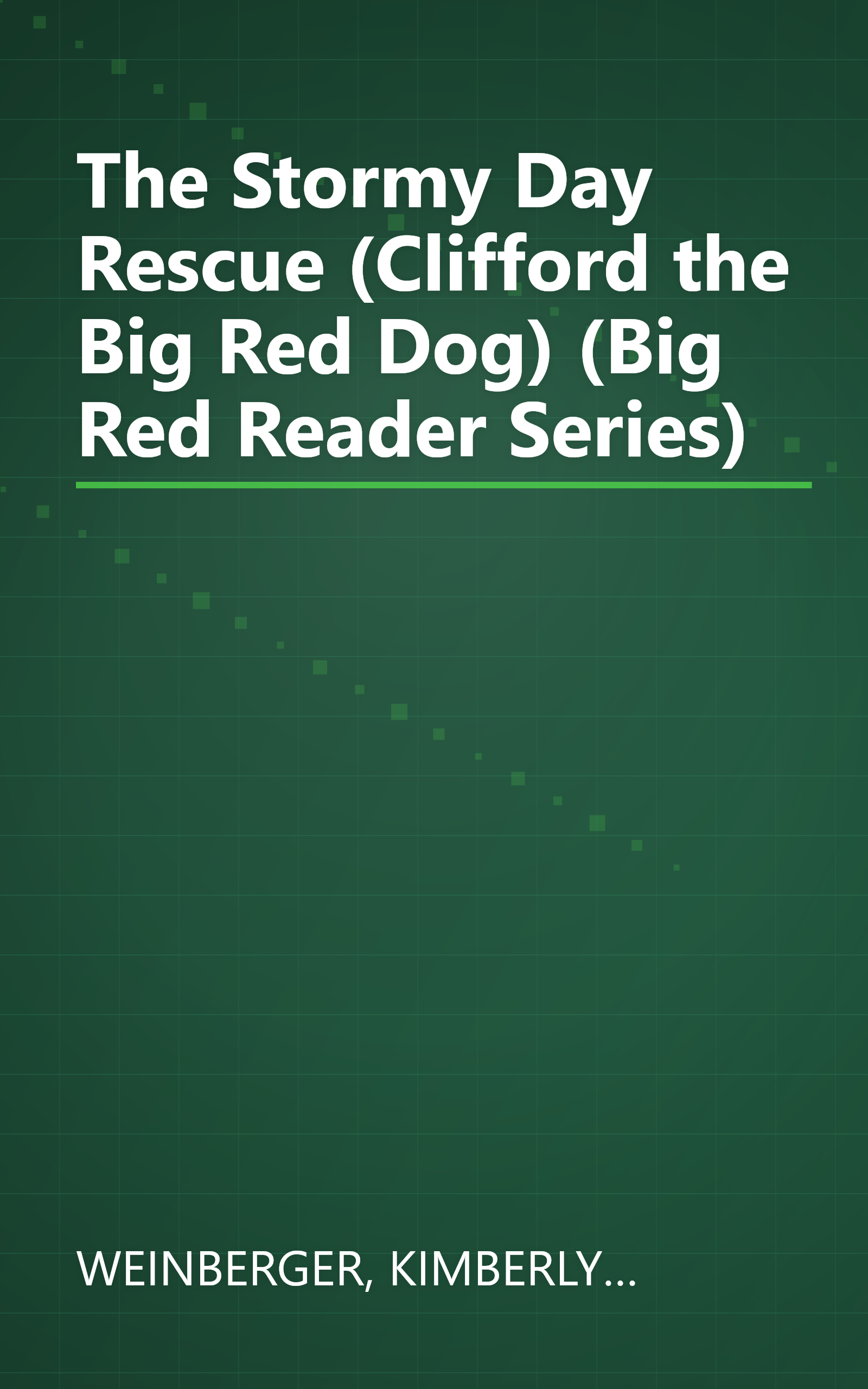 The Stormy Day Rescue (Clifford the Big Red Dog) (Big Red Reader Series) book cover