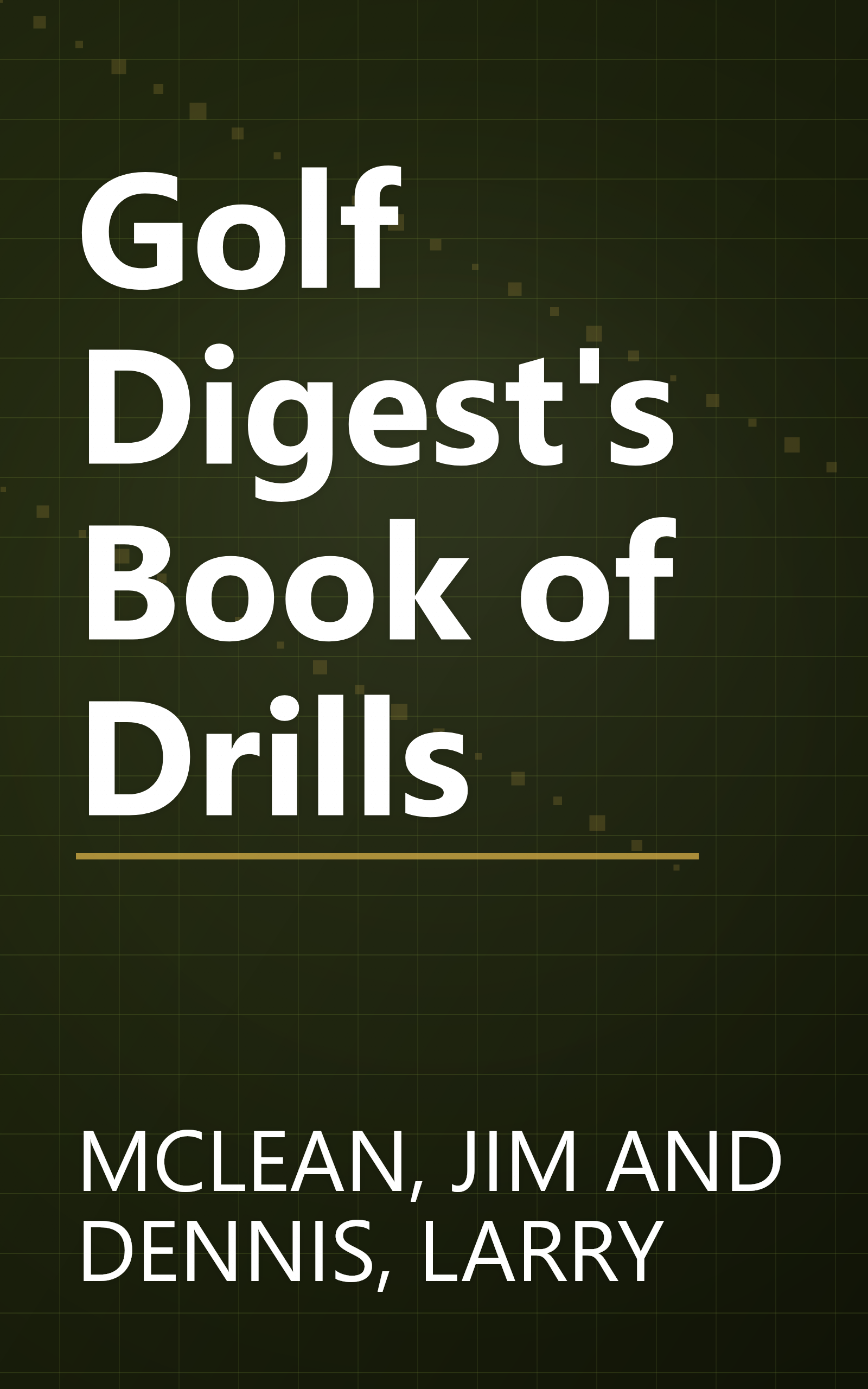 Golf Digest's Book of Drills book cover