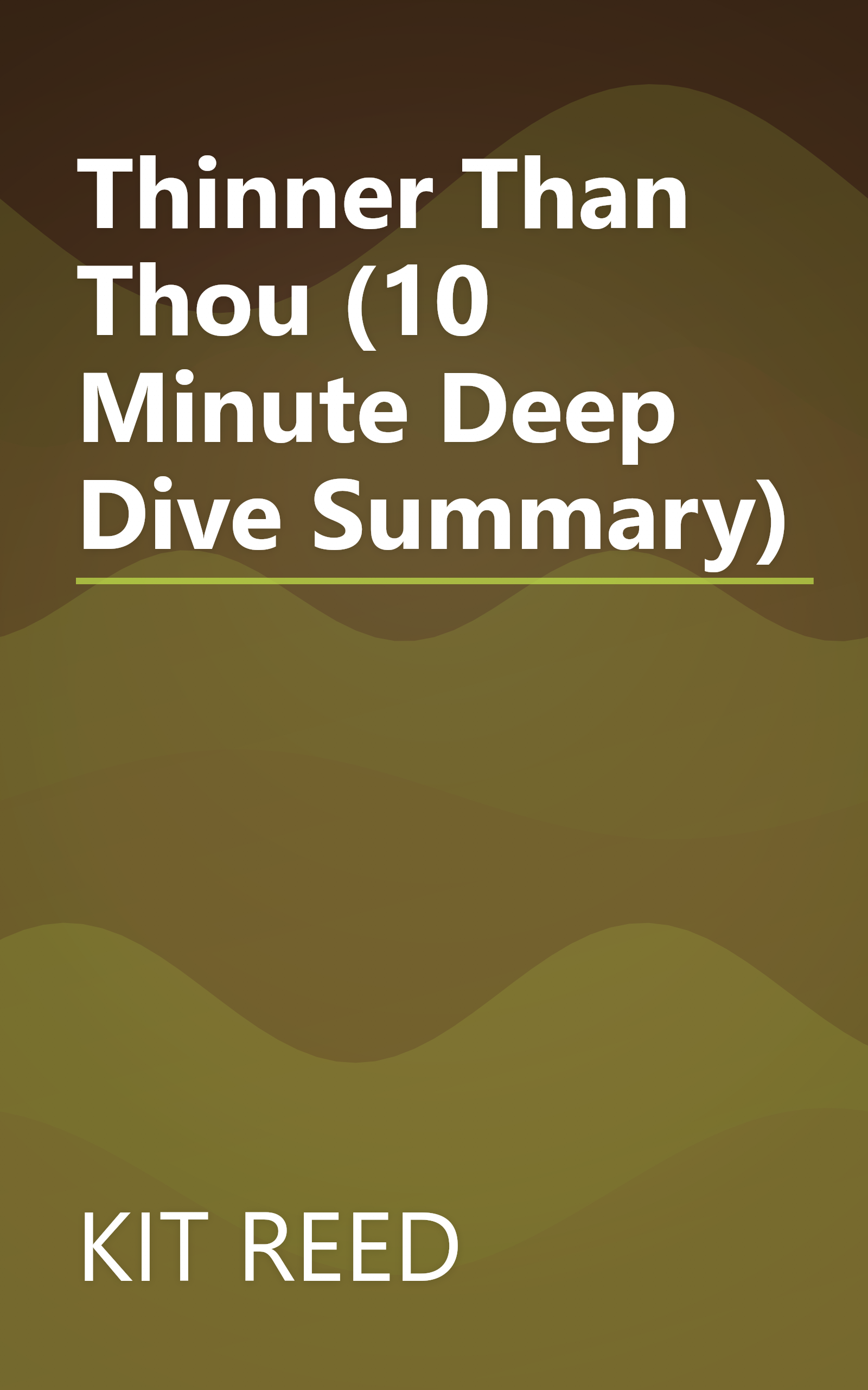 Thinner Than Thou (10 Minute   Deep Dive Summary) book cover
