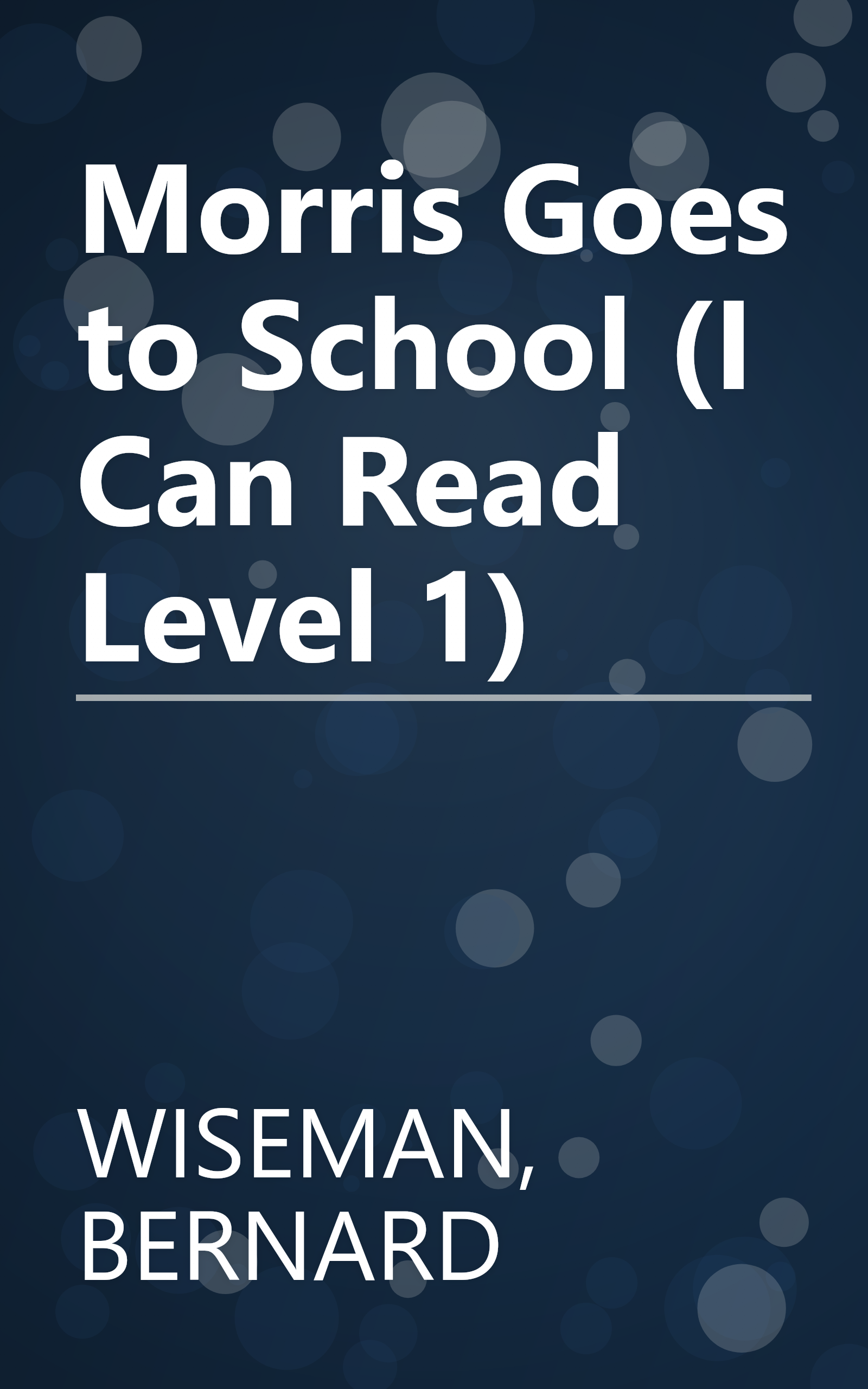 Morris Goes to School (I Can Read Level 1) book cover