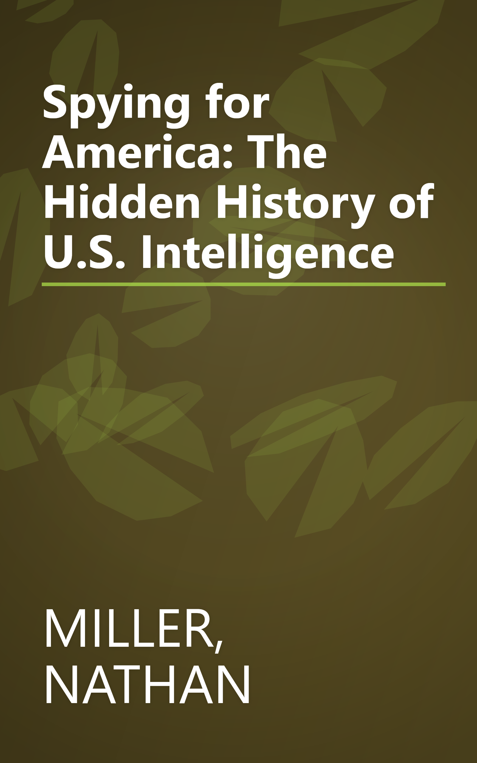 Spying for America: The Hidden History of U.S. Intelligence book cover