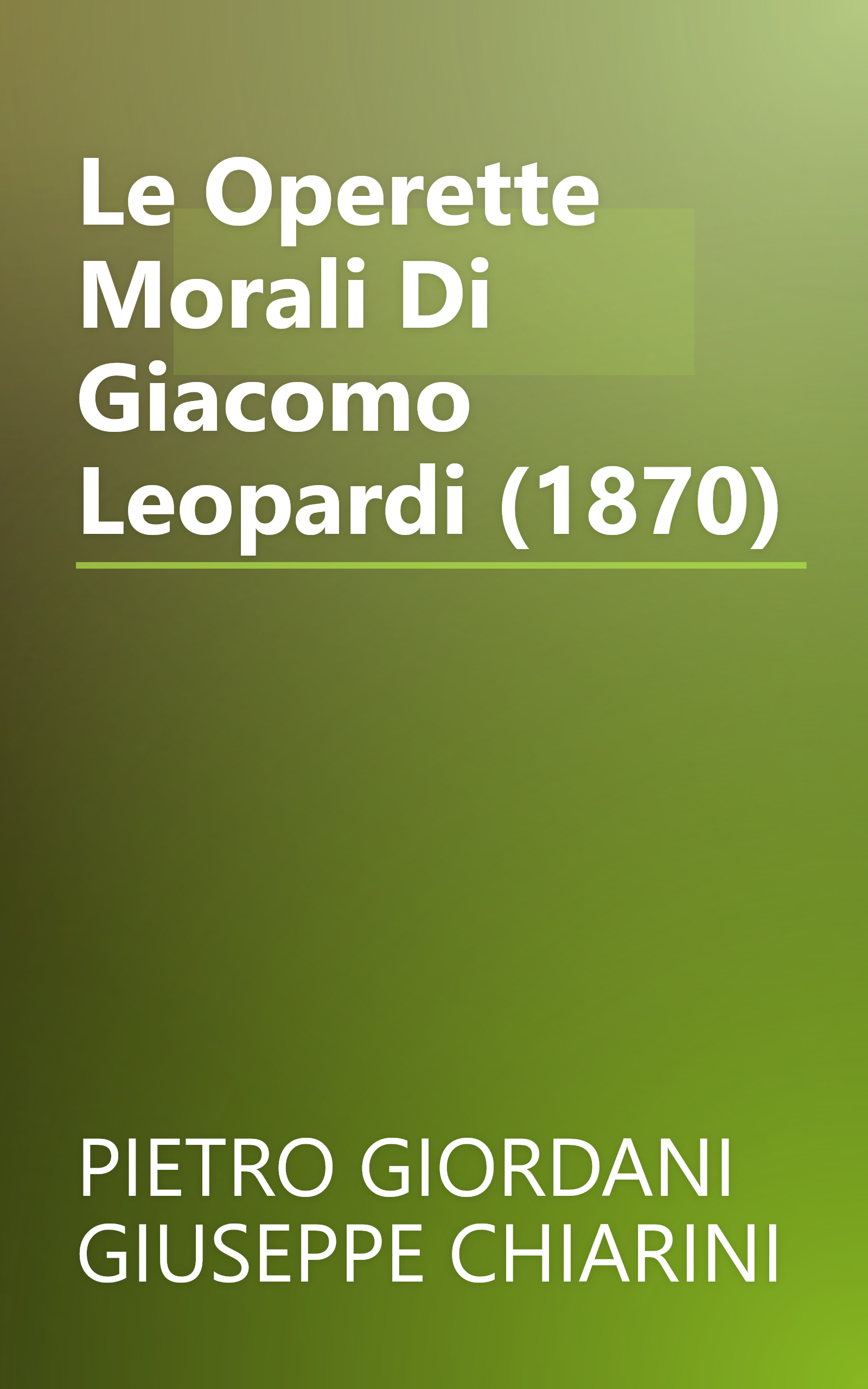 Le Operette Morali Di Giacomo Leopardi (1870) book cover