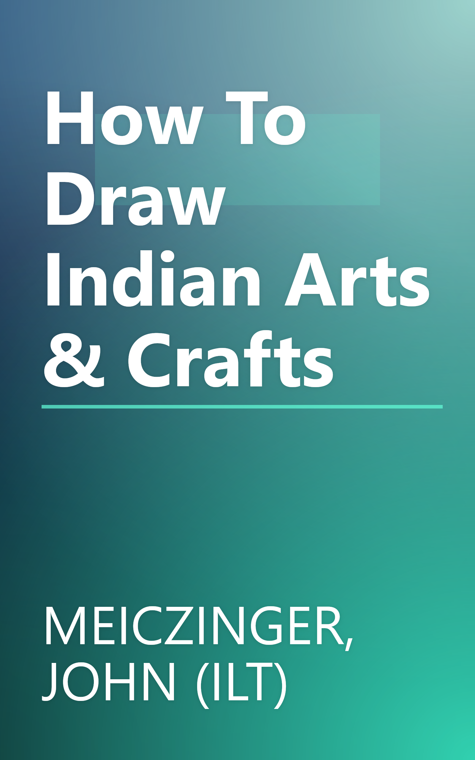 How To Draw Indian Arts & Crafts book cover